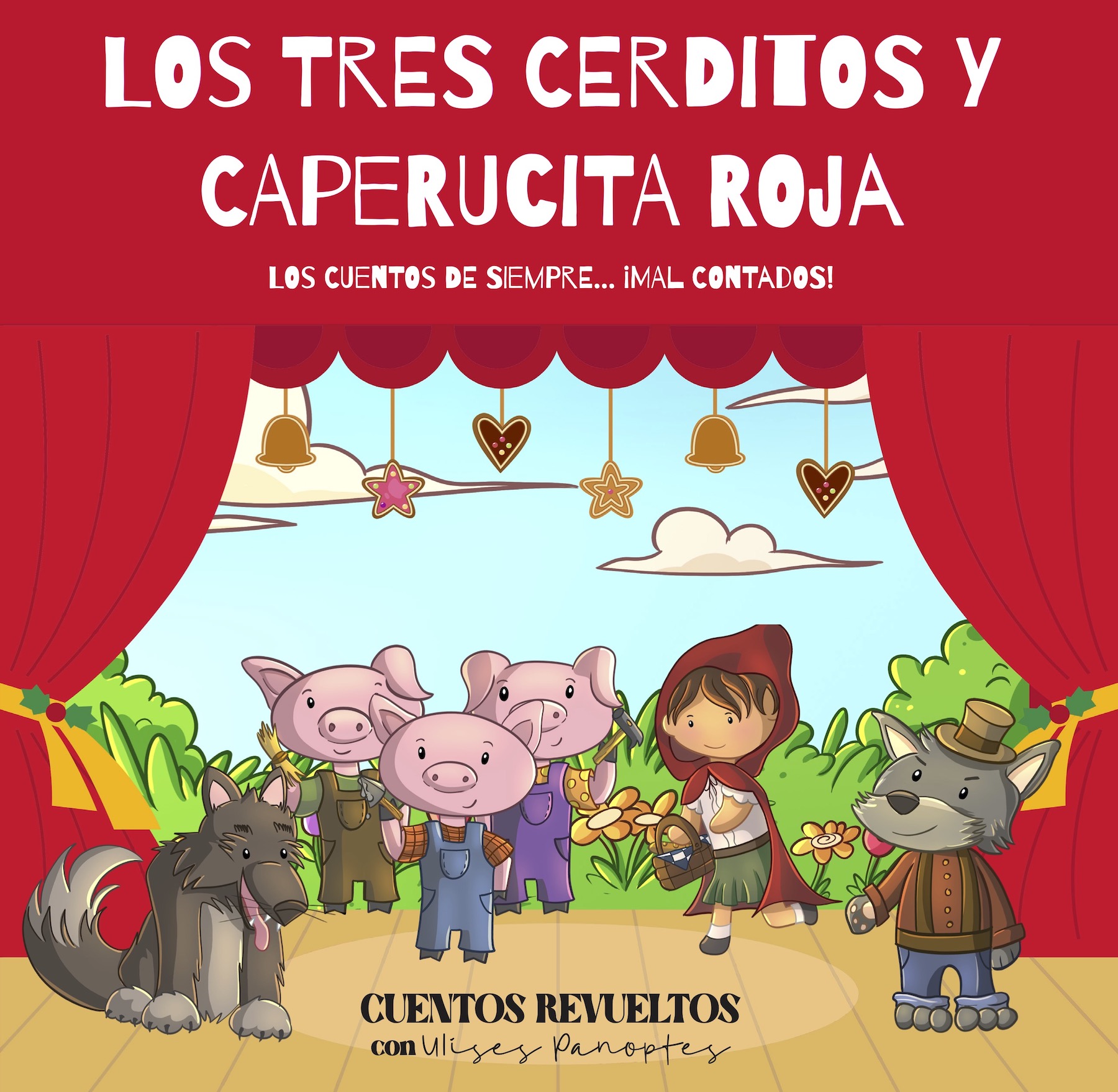 Los tres cerditos y Caperucita Roja: Los cuentos de siempre... ¡mal ...