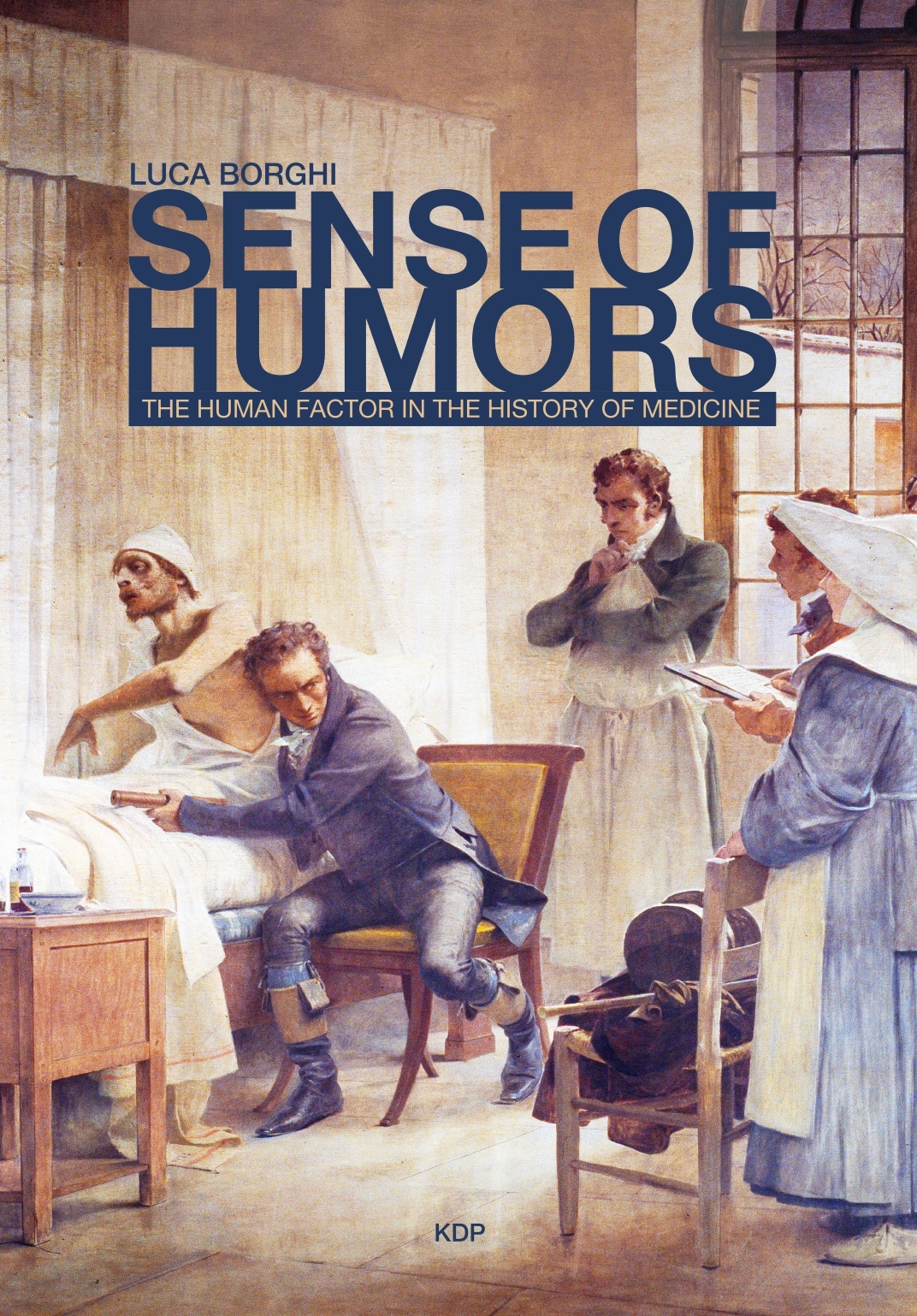 Sense of Humors: The Human Factor in the History of Medicine by Luca ...