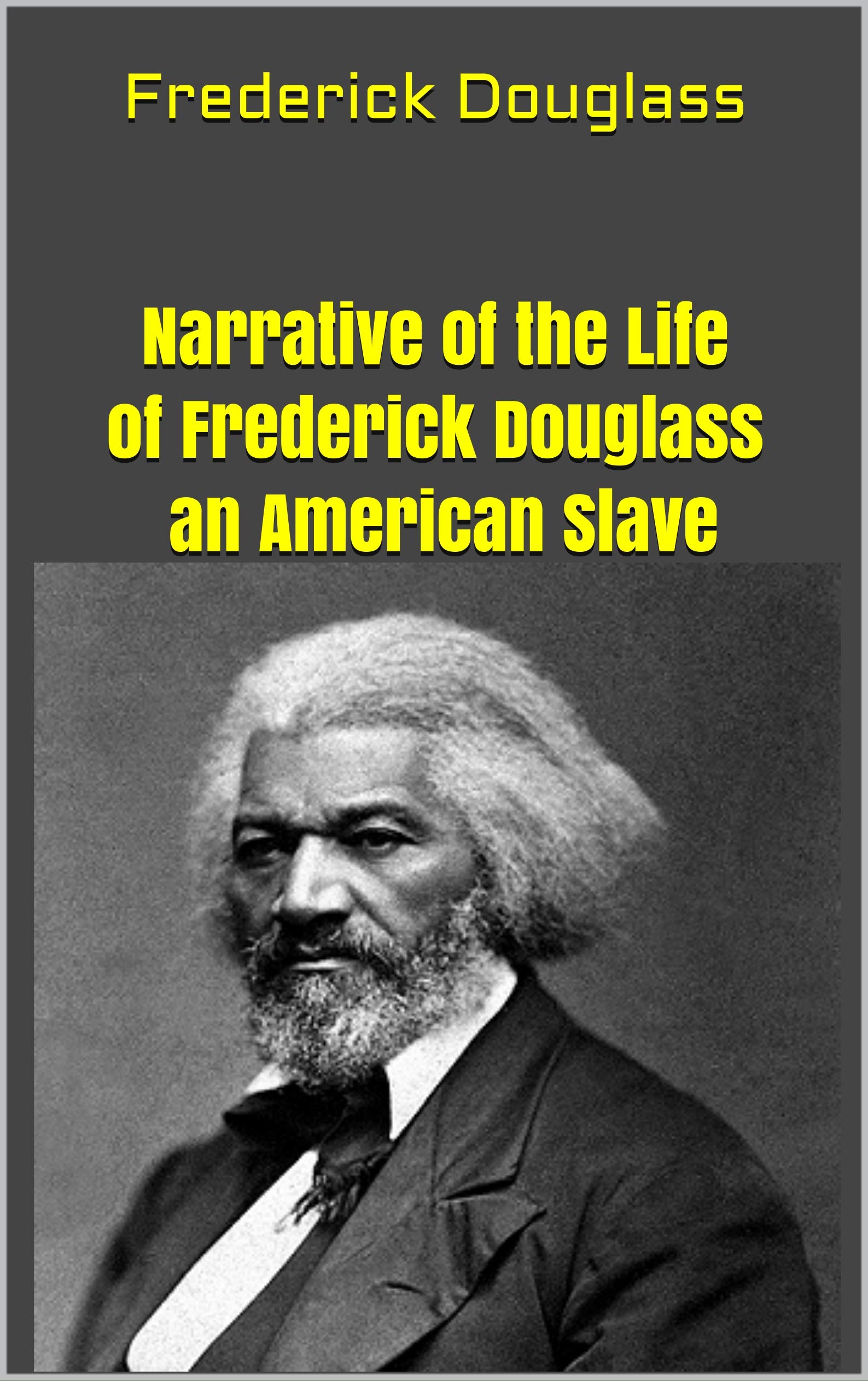 Narrative of the Life of Frederick Douglass an American Slave by ...