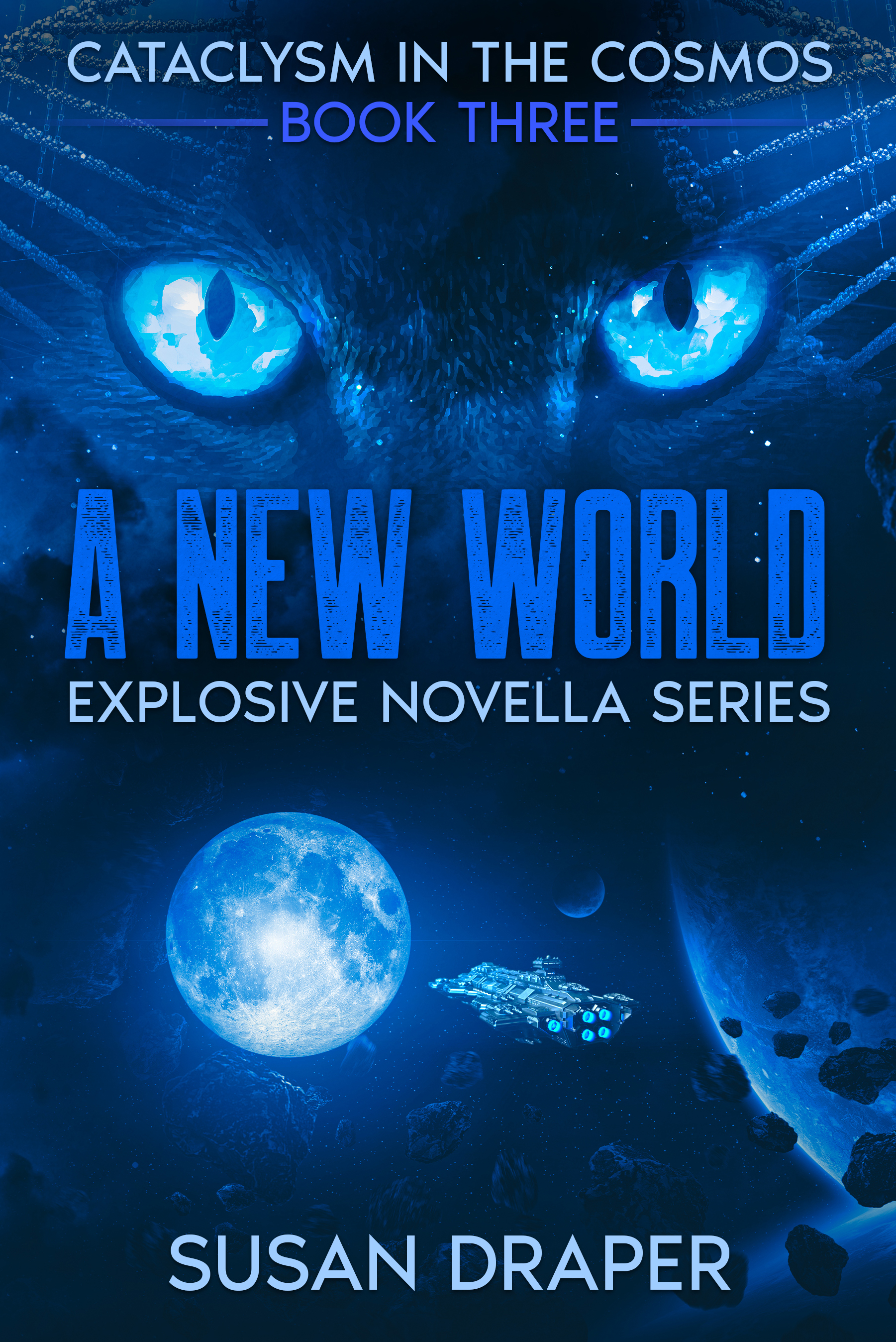 A New World (Cataclysm in the Cosmos, #3) by Susan Draper | Goodreads