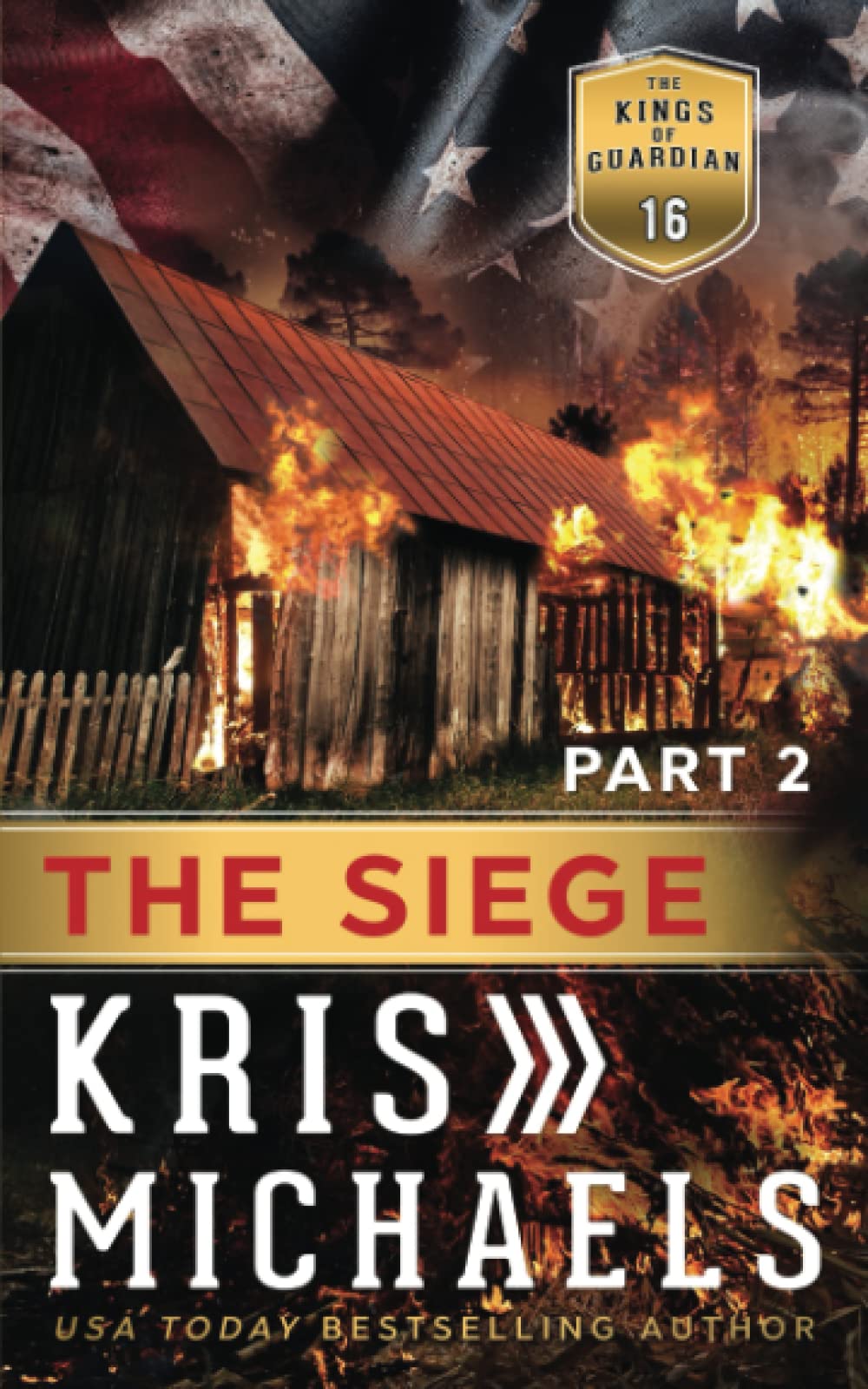 The Siege - Book Two: The Kings of Guardian by Kris Michaels | Goodreads