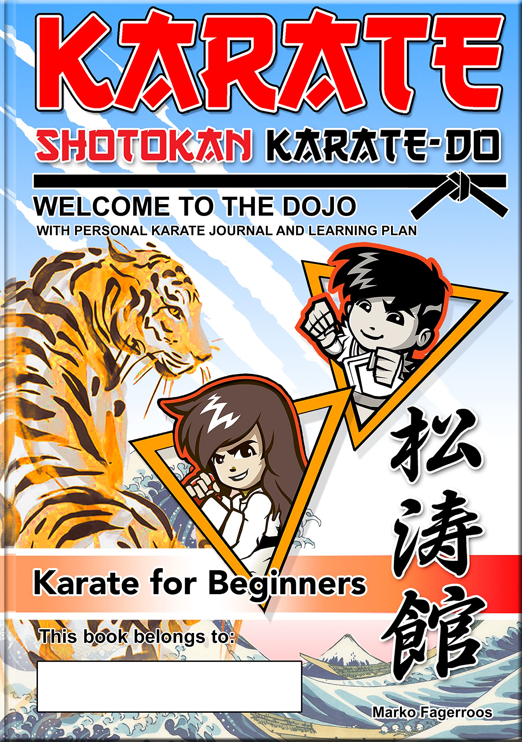 KARATE FOR BEGINNERS: SHOTOKAN KARATE-DO Basics with personal Learning ...