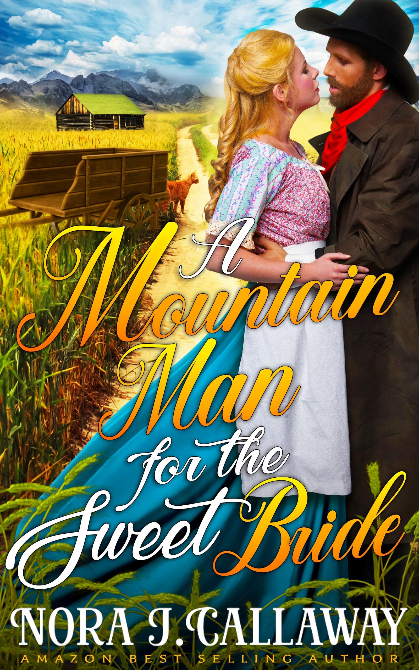 A Mountain Man for the Sweet Bride by Nora J. Callaway | Goodreads