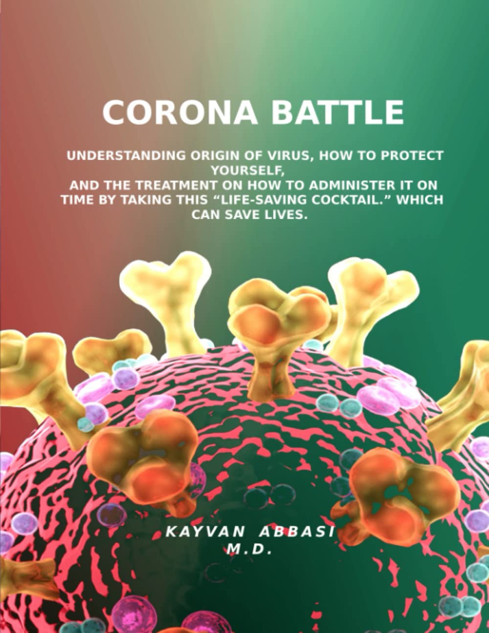 CORONA BATTLE by Dr. Kayvan Abbasi, M.D. | Goodreads