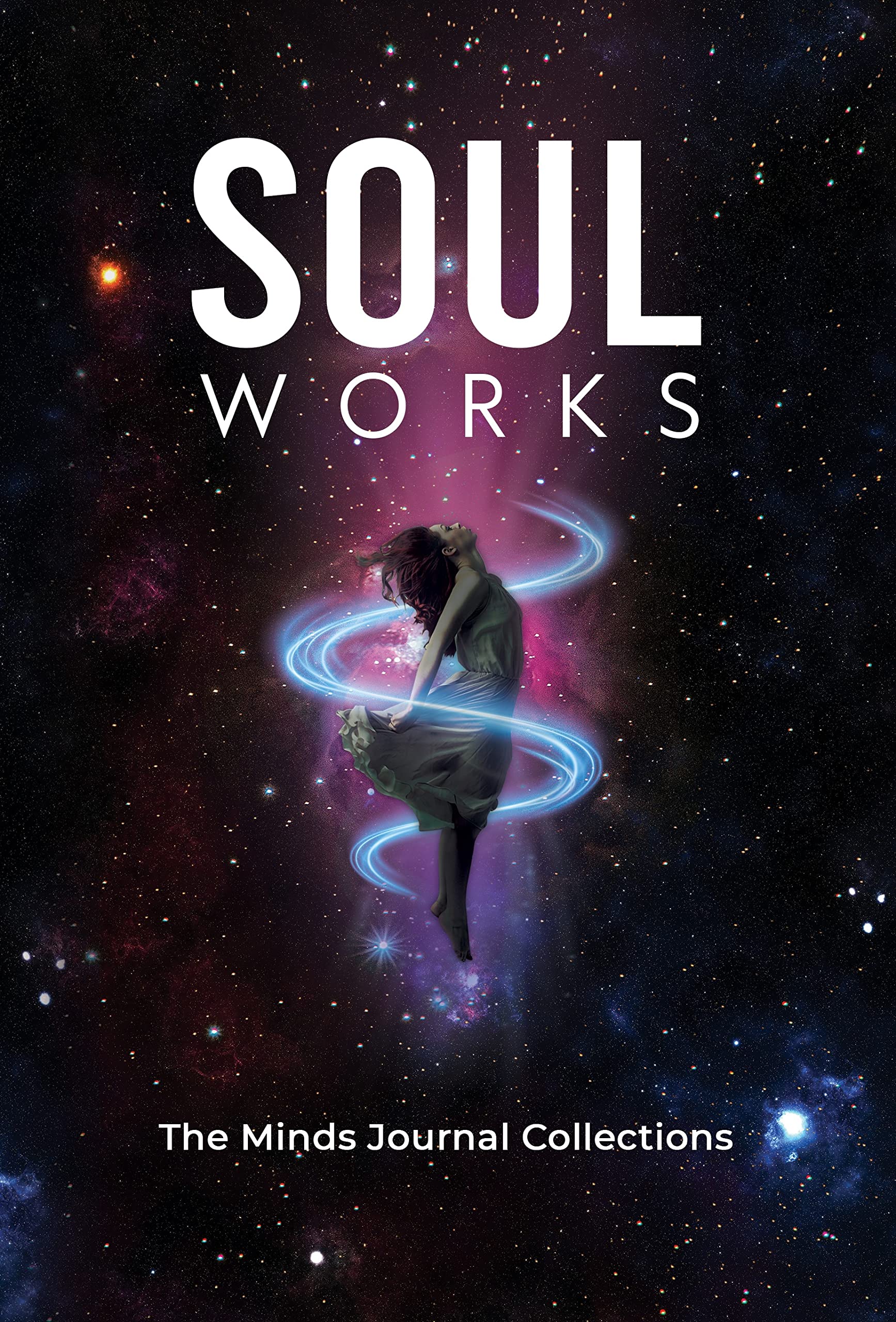 Soul Works: The Minds Journal Collection by Linda Greyman | Goodreads