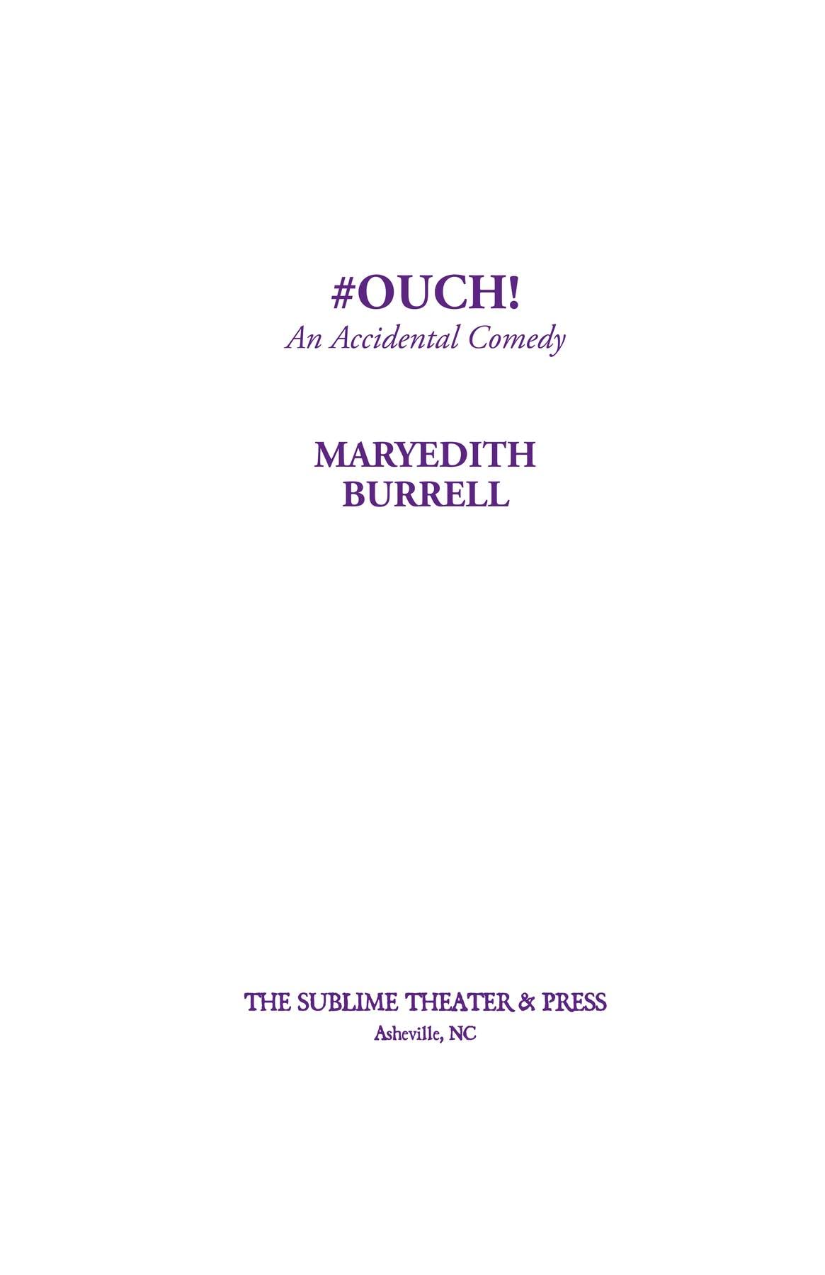 #OUCH! (An Accidental Comedy) by Maryedith Burrell | Goodreads