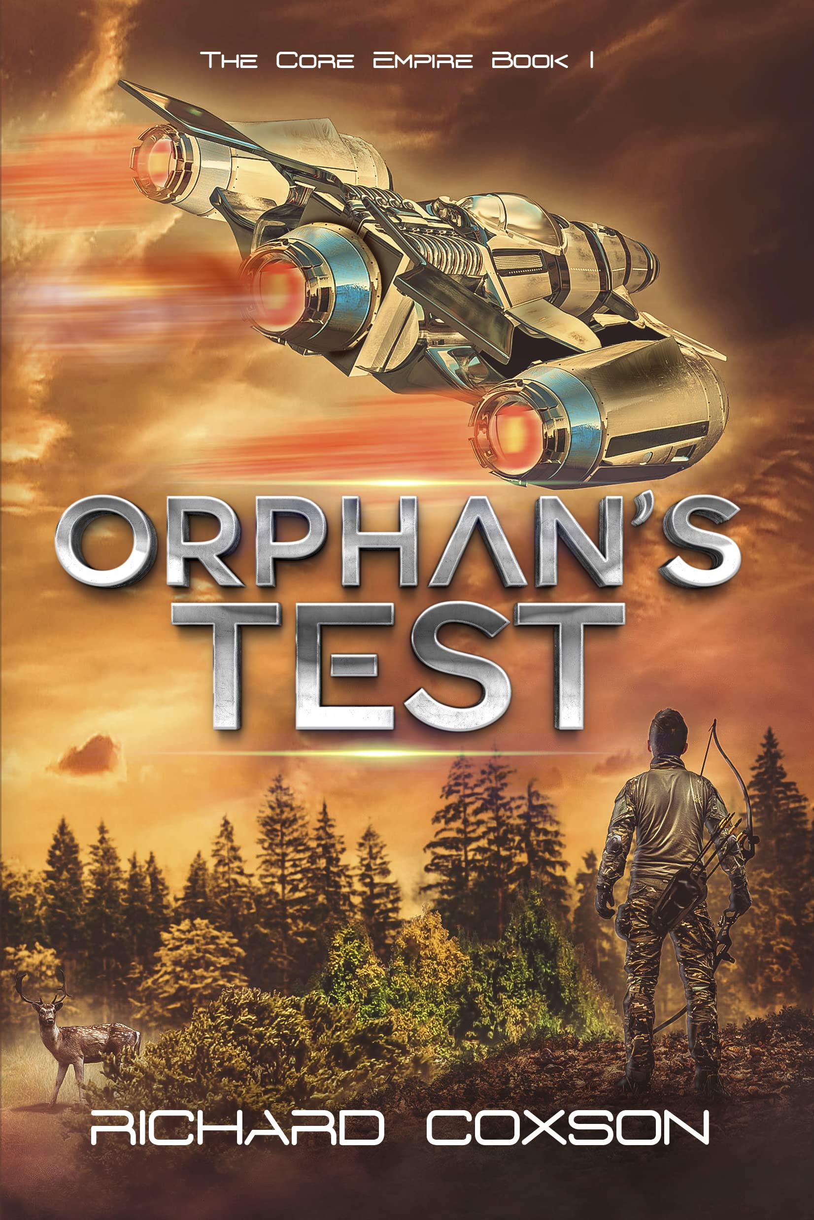 Orphan's Test: The Core Empire Book I by Richard Coxson | Goodreads