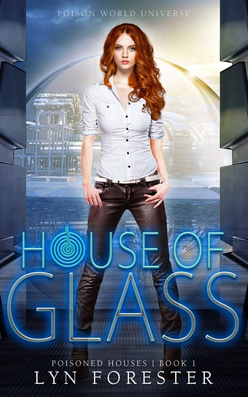 House of Glass (Poisoned Houses) by Lyn Forester | Goodreads