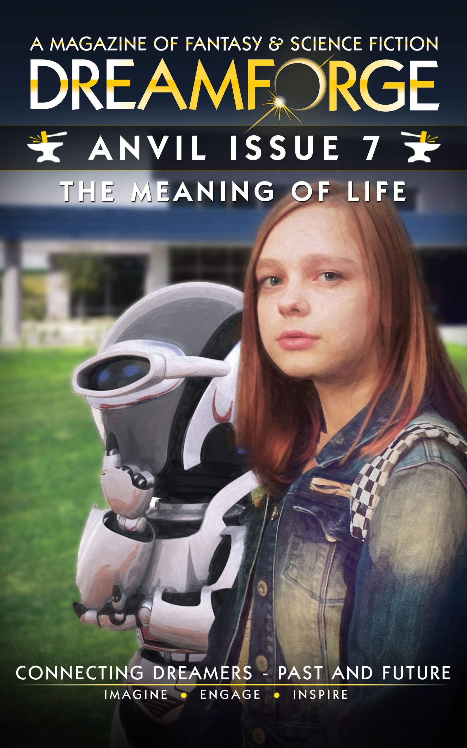 DreamForge Anvil Issue 7: The Meaning of Life by Scot Noel | Goodreads
