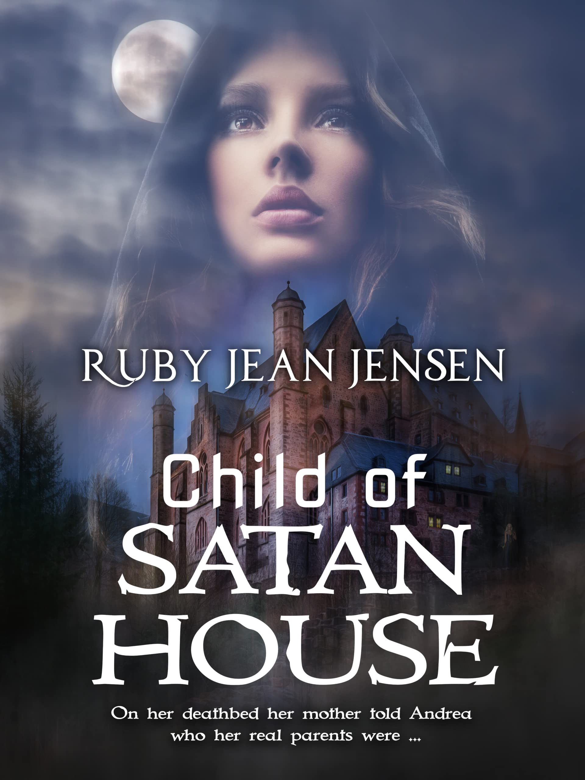 Child of Satan House by Ruby Jean Jensen | Goodreads