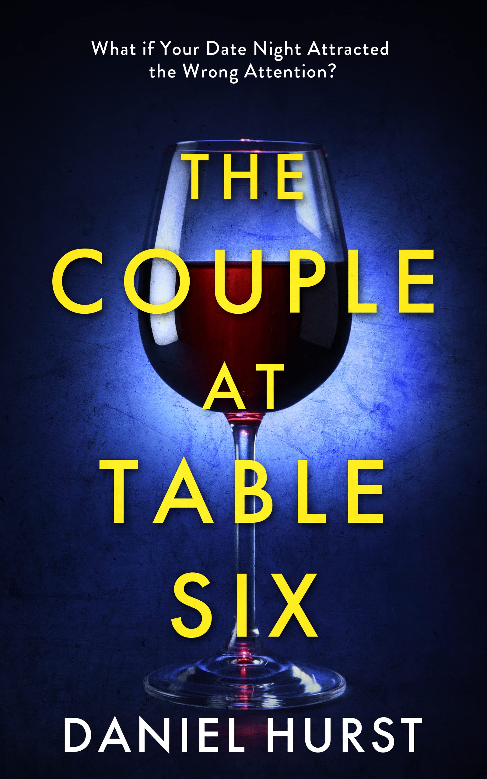 The Couple At Table Six By Daniel Hurst Goodreads