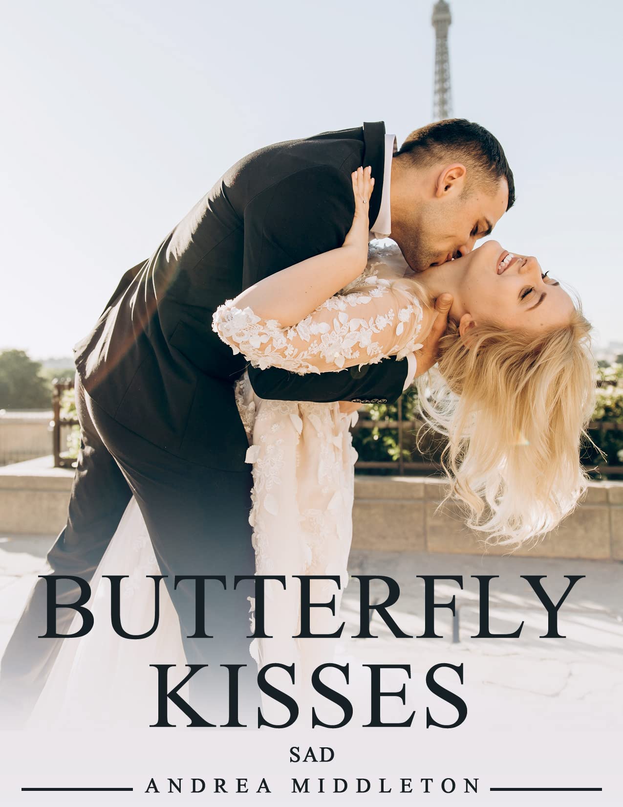 Butterfly Kisses by Andrea Middleton | Goodreads