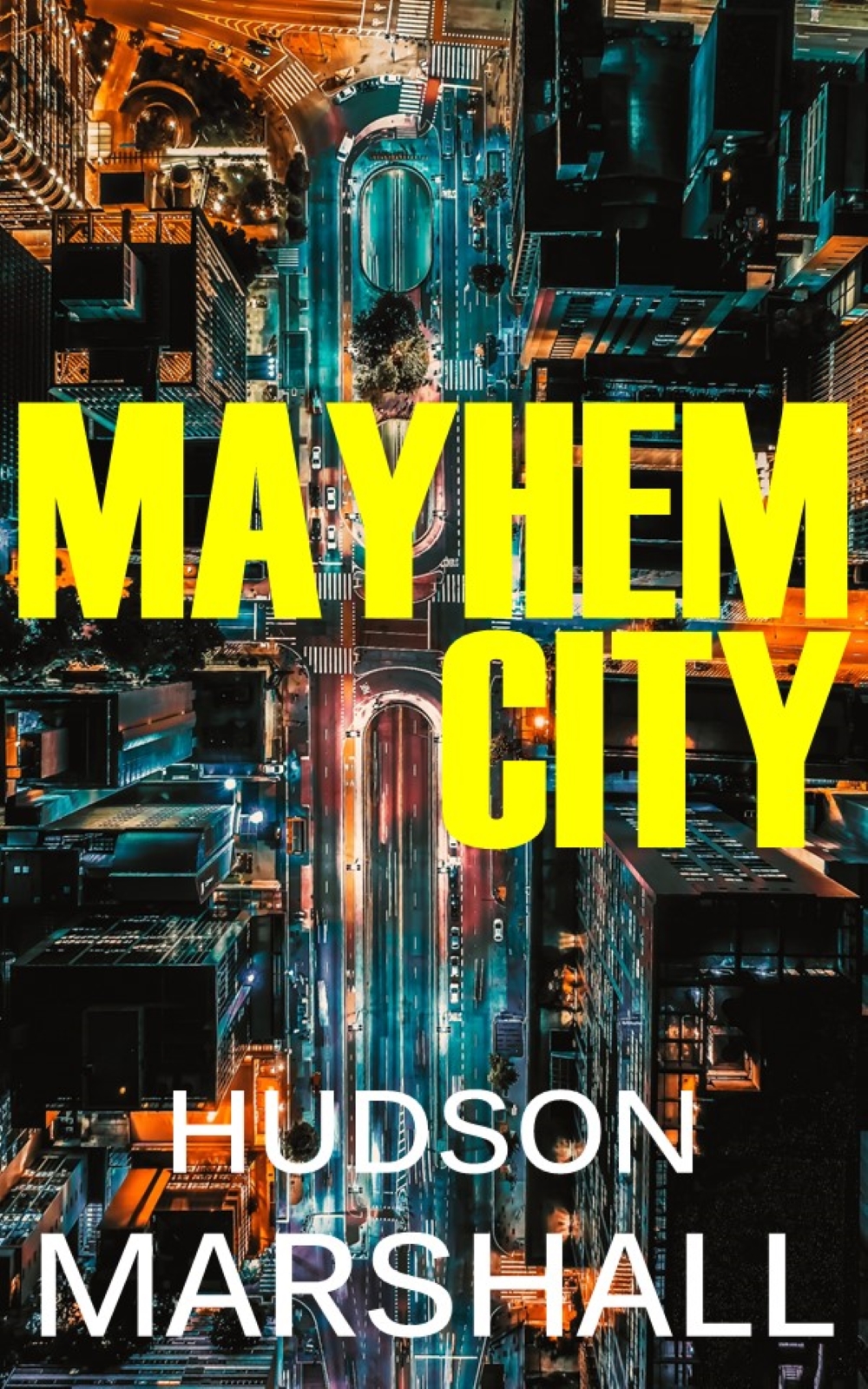 Mayhem City by Hudson Marshall | Goodreads