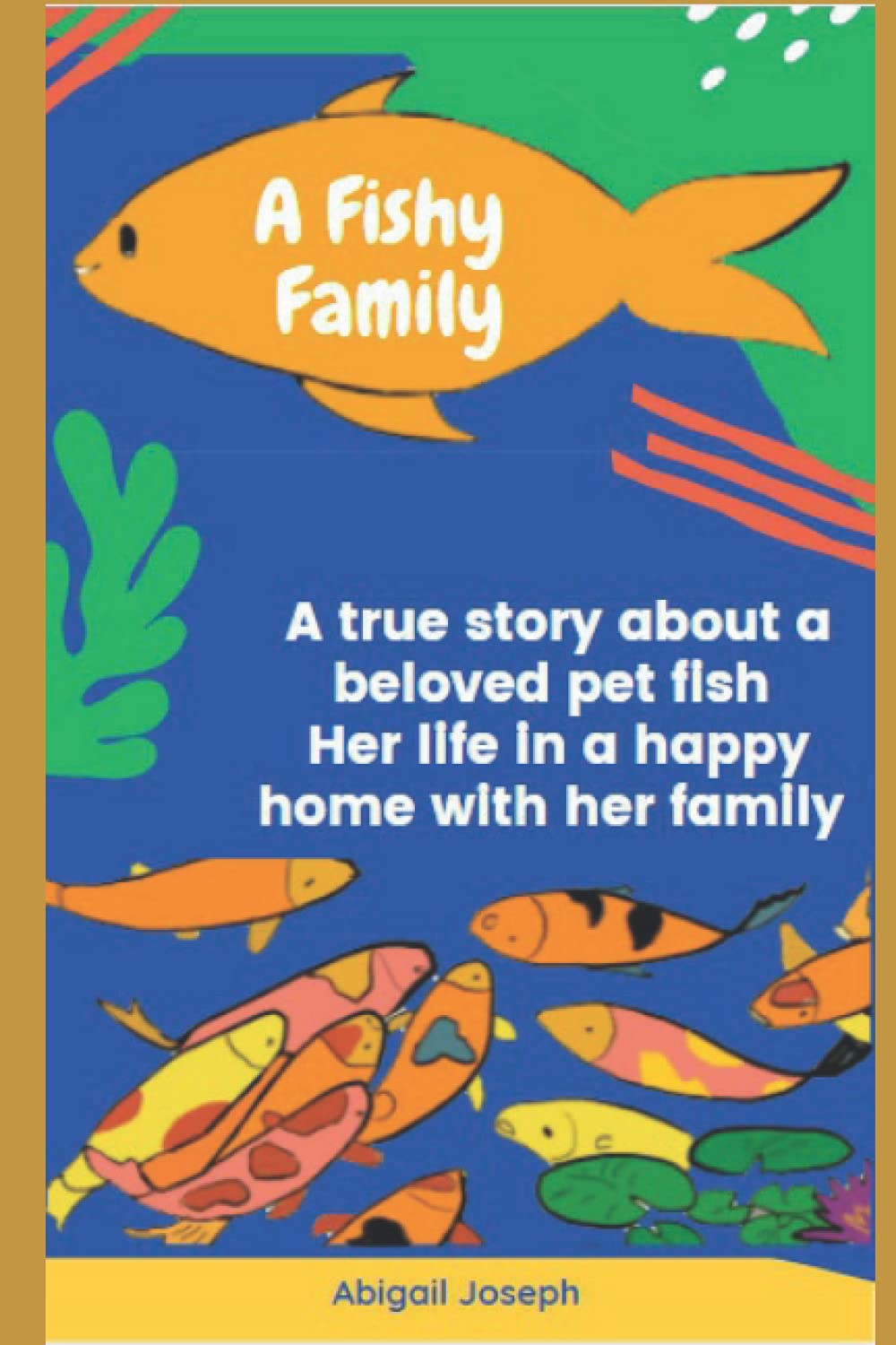 A Fishy Family by Abigail Joseph | Goodreads