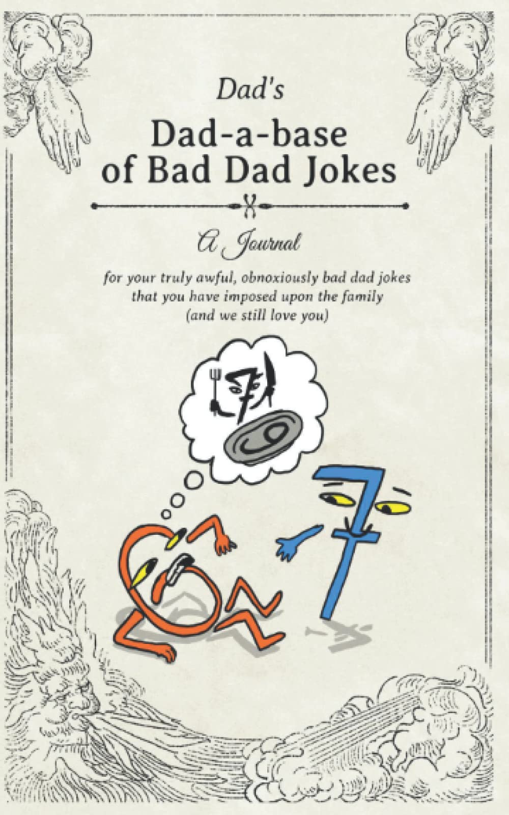Dad's Dad-a-base of Bad Dad Jokes: A Journal for your truly awful ...