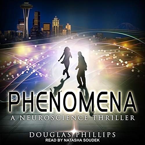 Phenomena: A Neuroscience Thriller by Douglas Phillips | Goodreads