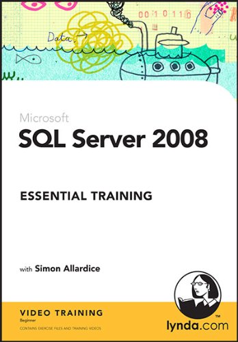SQL Server 2008 Essential Training by Simon Allardice | Goodreads