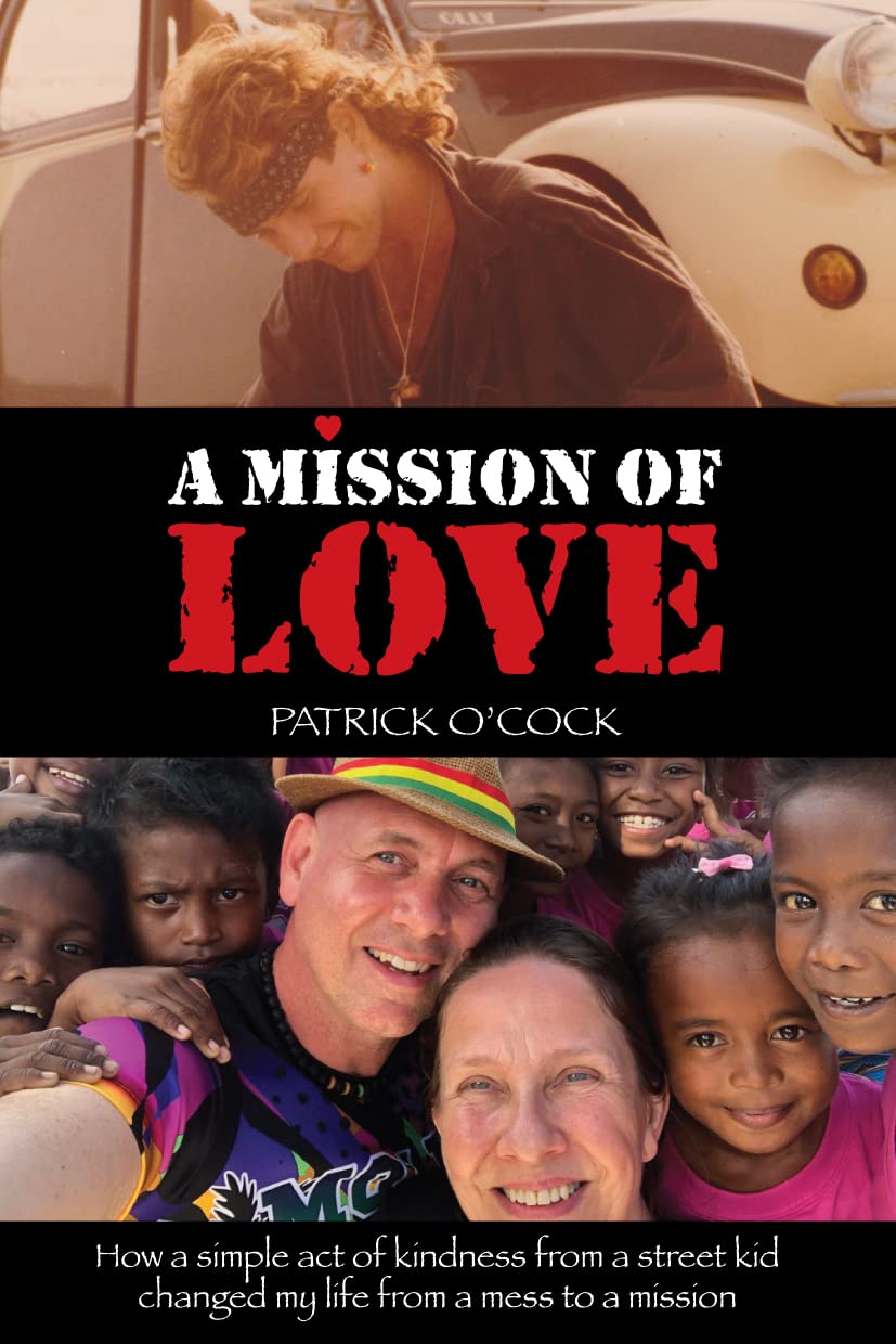 A Mission of Love by Patrick O'Cock | Goodreads