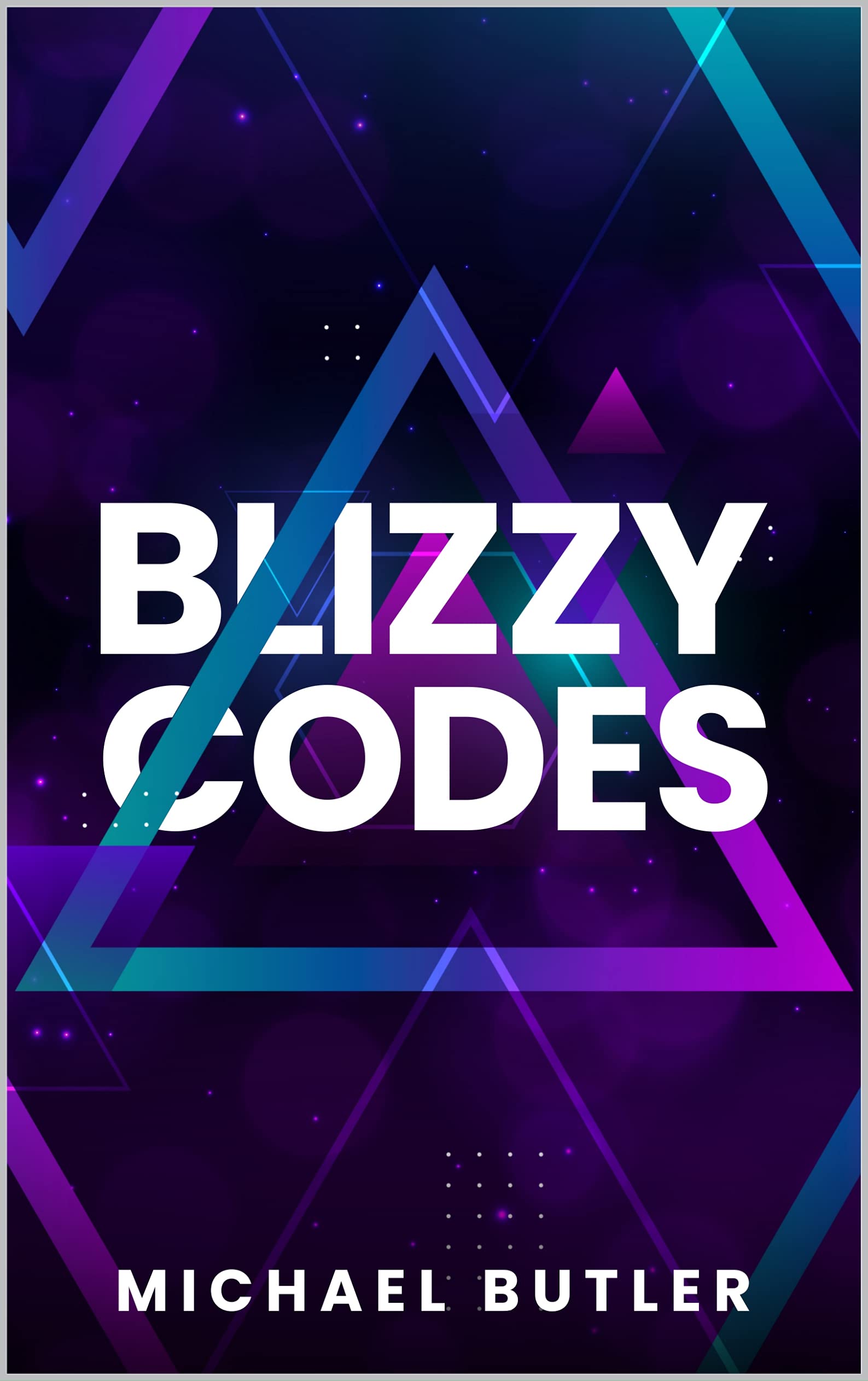 Blizzy Codes by Michael Butler | Goodreads