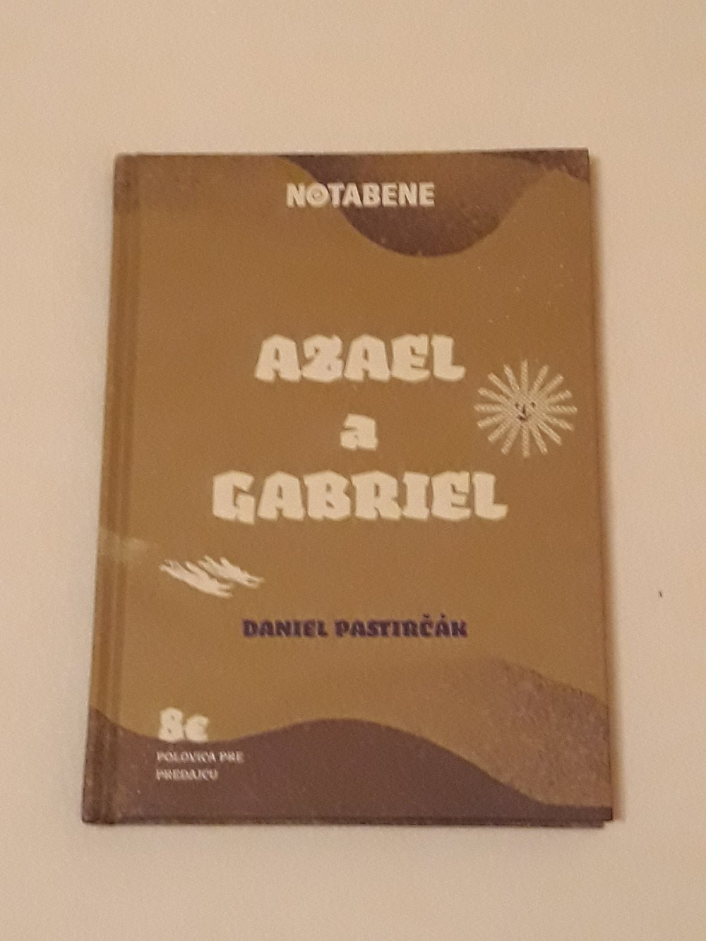 Azael a Gabriel by Daniel Pastirčák | Goodreads