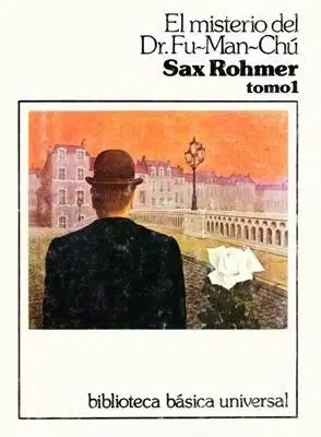 El misterio del Dr. Fu-Man-Chú, tomo 1 by Sax Rohmer | Goodreads