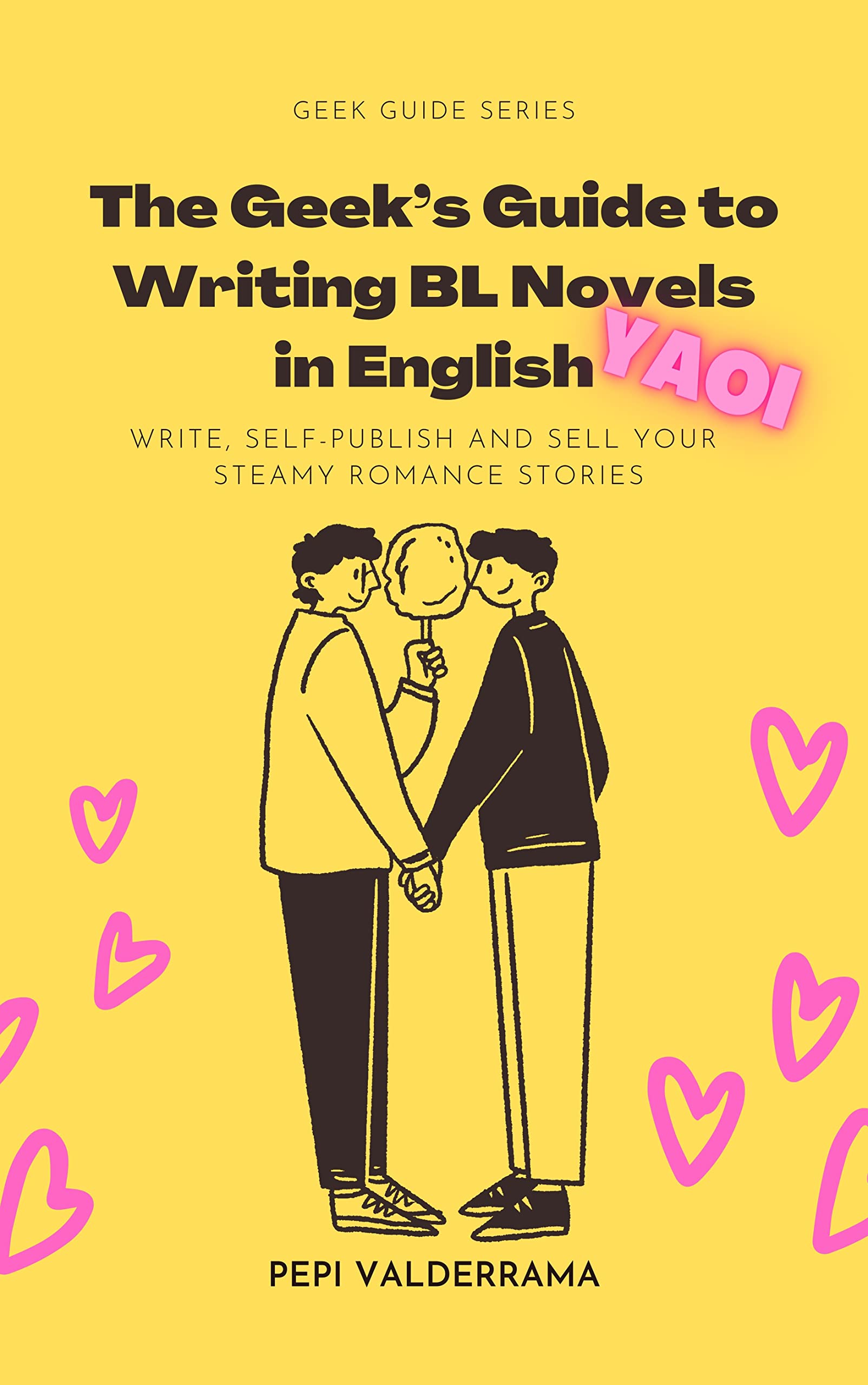 The Geek's Guide to Writing BL Novels in English: Yaoi - Write, self ...