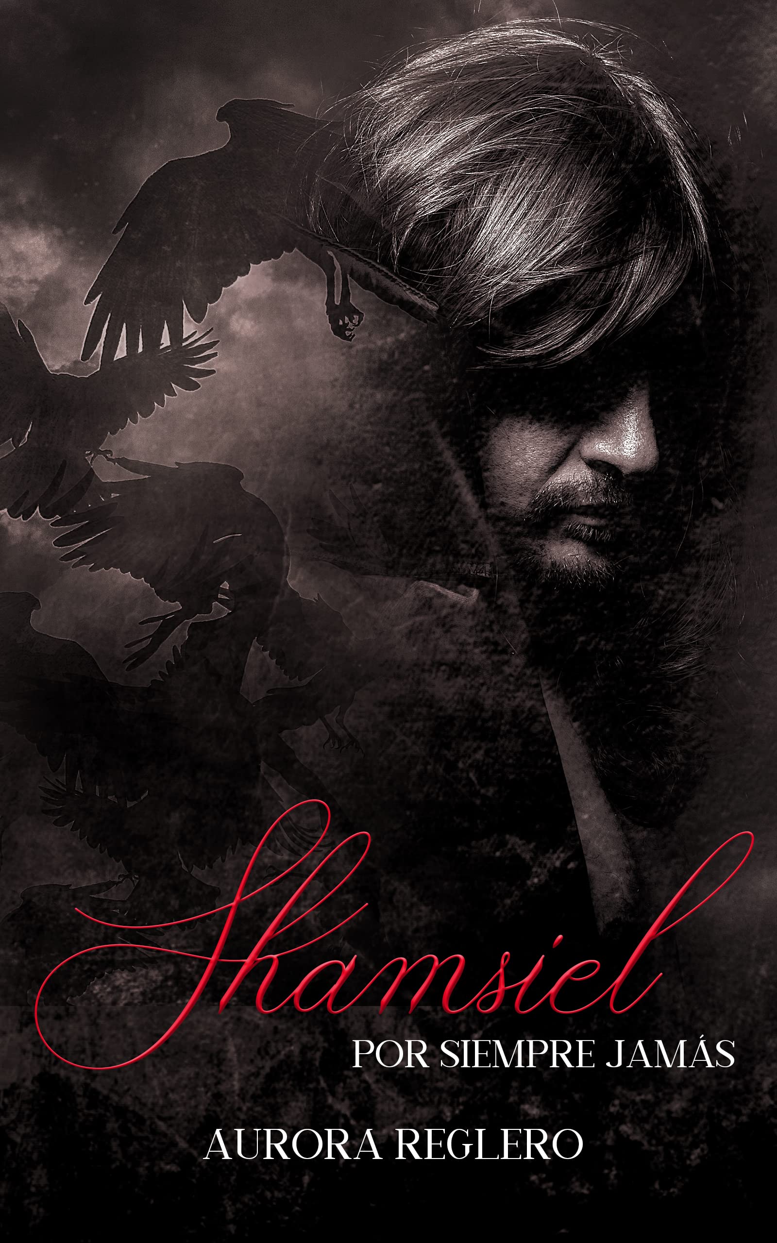 Shamsiel: Por siempre jamás (Infierno nº 4) by Aurora Reglero | Goodreads