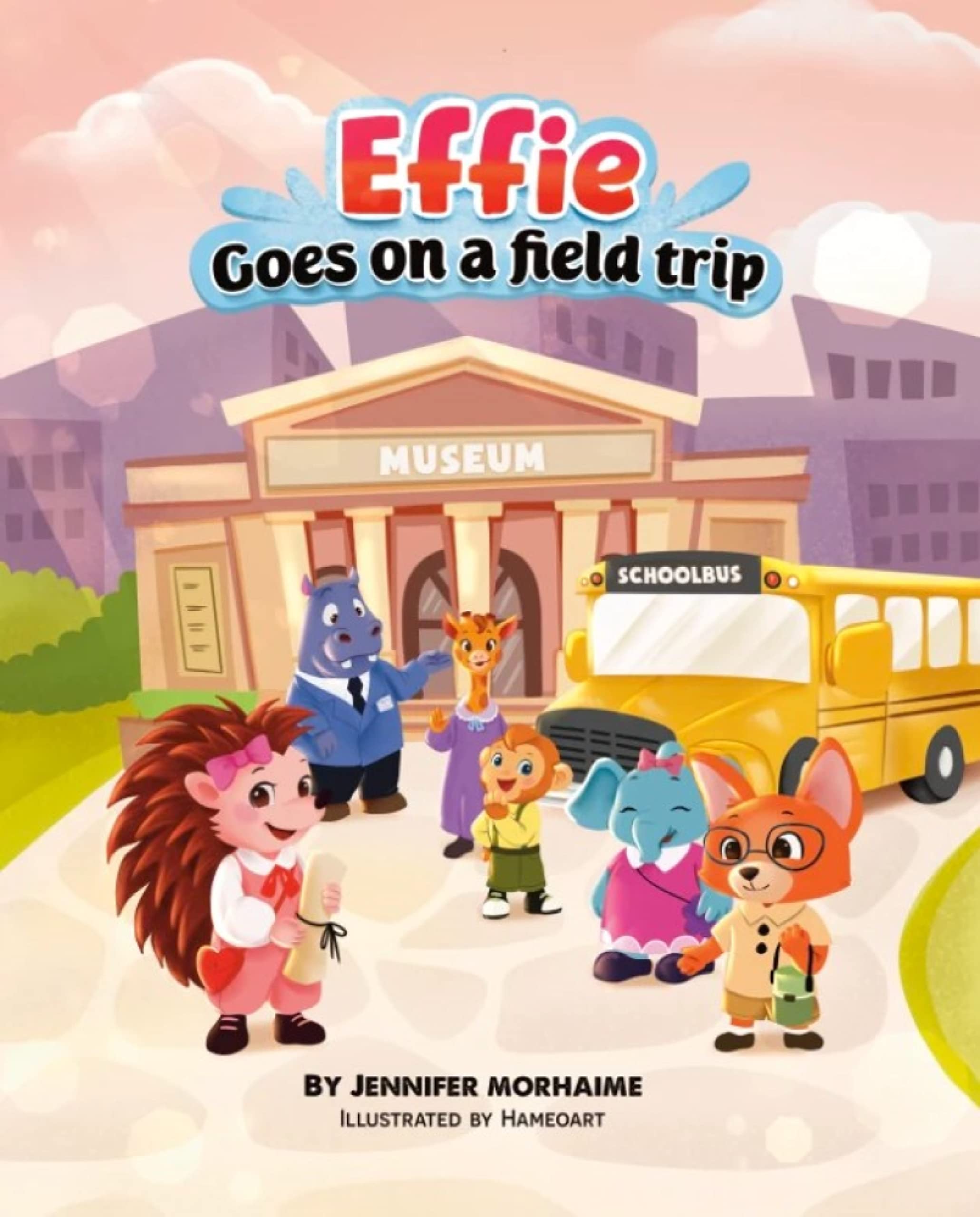 Effie Goes on a Field Trip: Learn the life cycle of a butterfly with ...