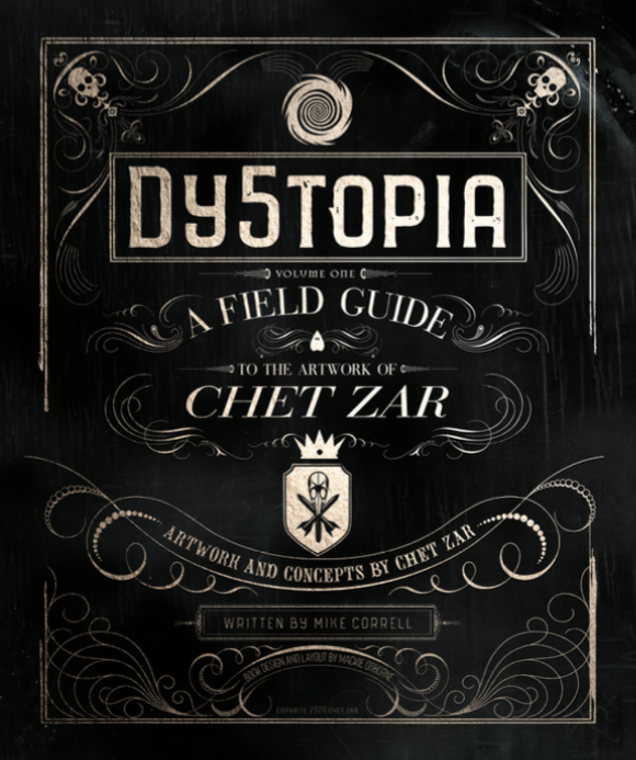 DY5TOPIA: A Field Guide to the Dark Universe of Chet Zar by Mike ...