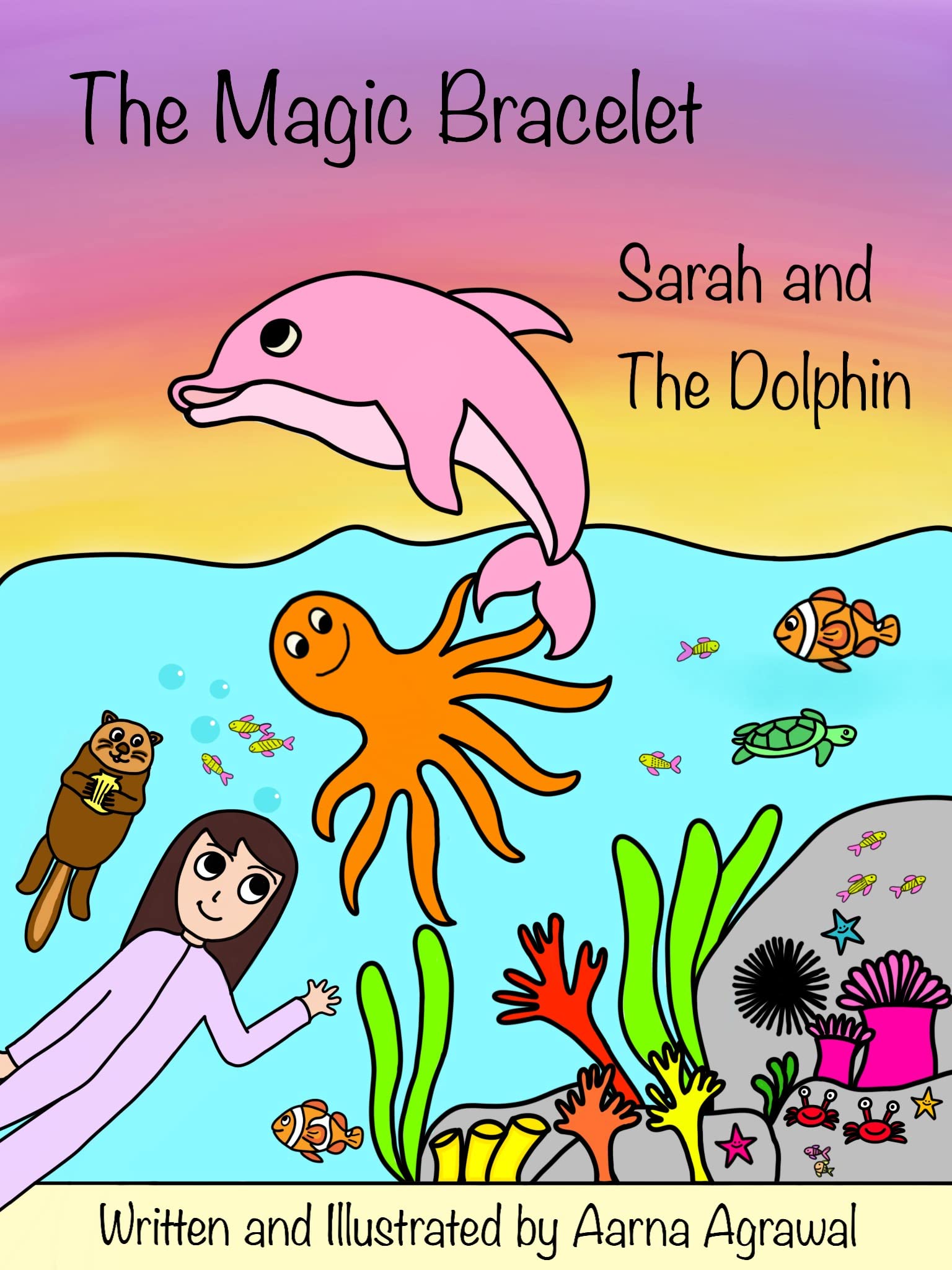 Sarah and The Dolphin (The Magic Bracelet) by Aarna Agrawal | Goodreads