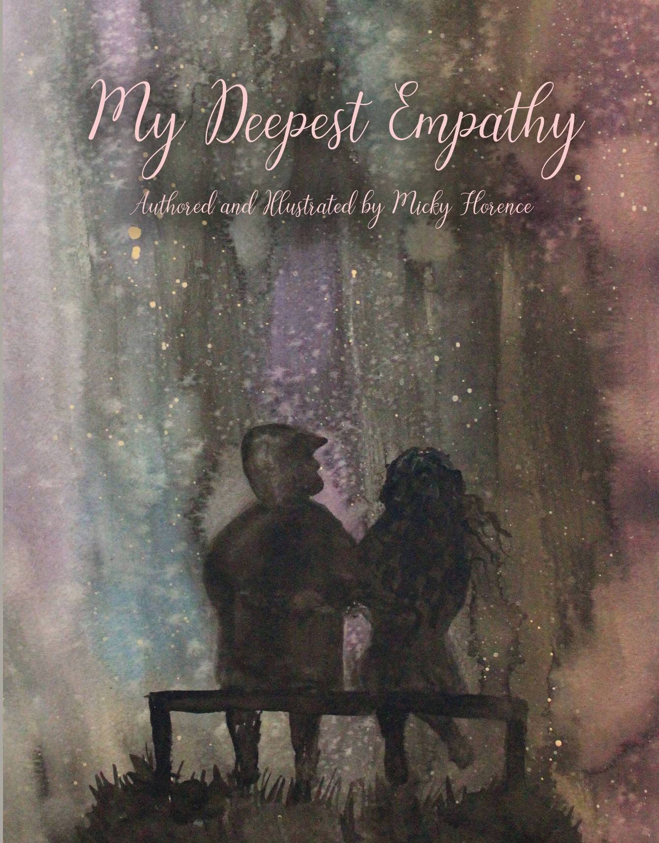 My Deepest Empathy by Micky Florence | Goodreads