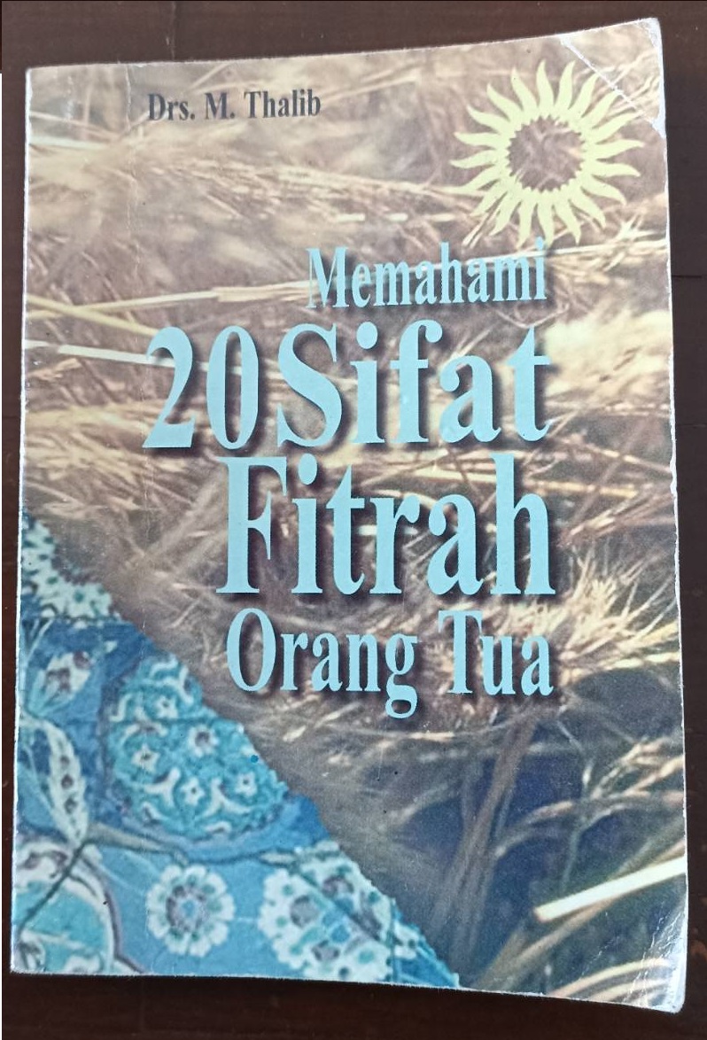 Memahami 20 Sifat Fitrah Orang Tua by Drs. M. Thalib | Goodreads