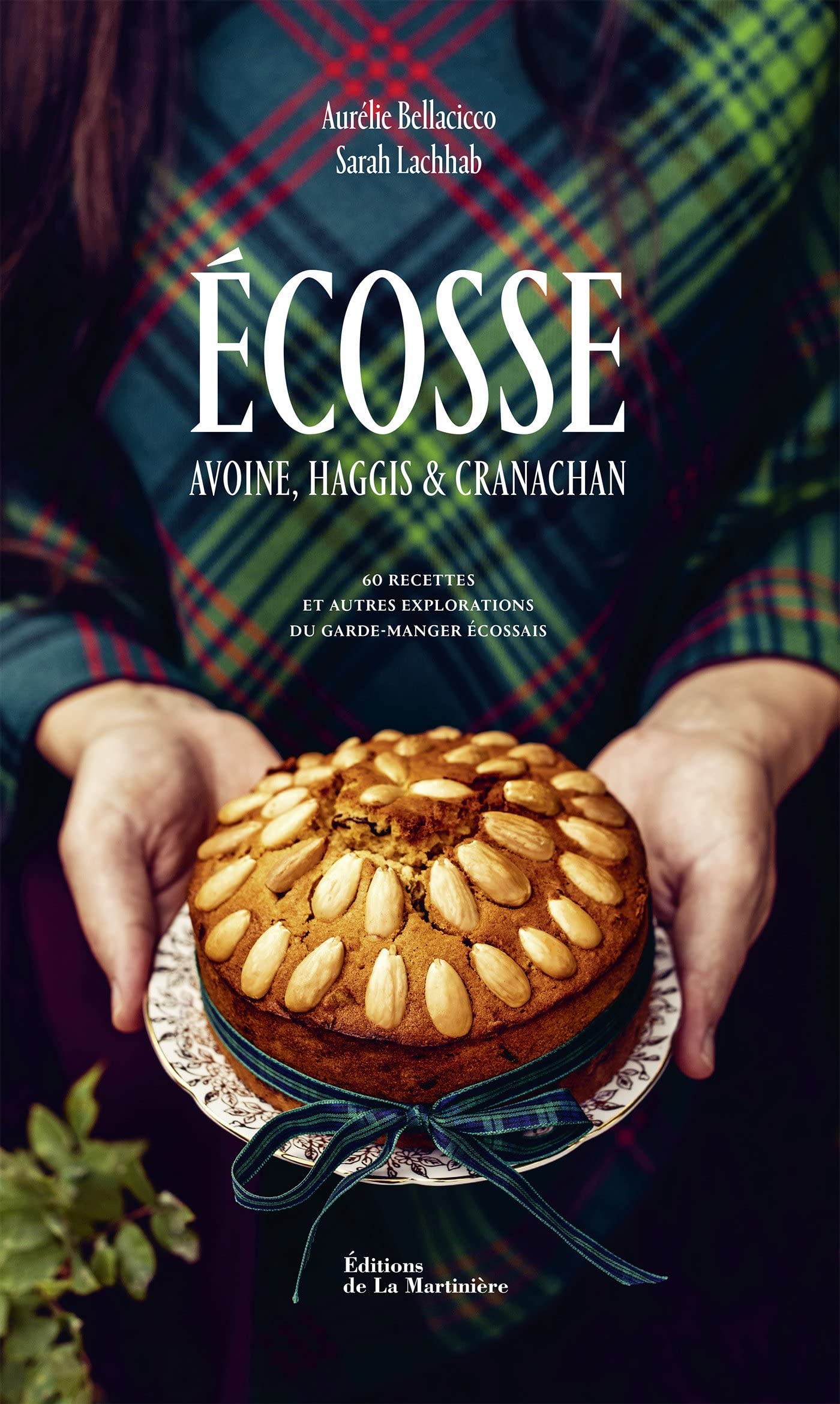 Écosse: 60 recettes et autres explorations du garde-manger écossais ...
