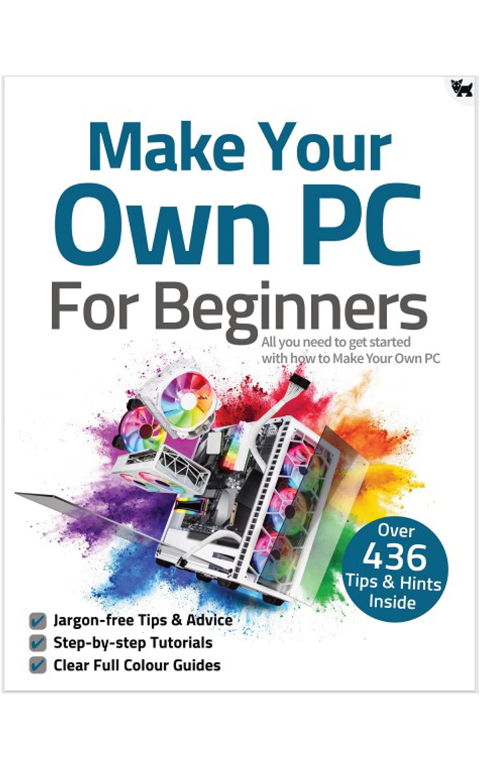 Make Your Own PC For Beginners Magazine – 8th Edition: Over 436 Tips ...