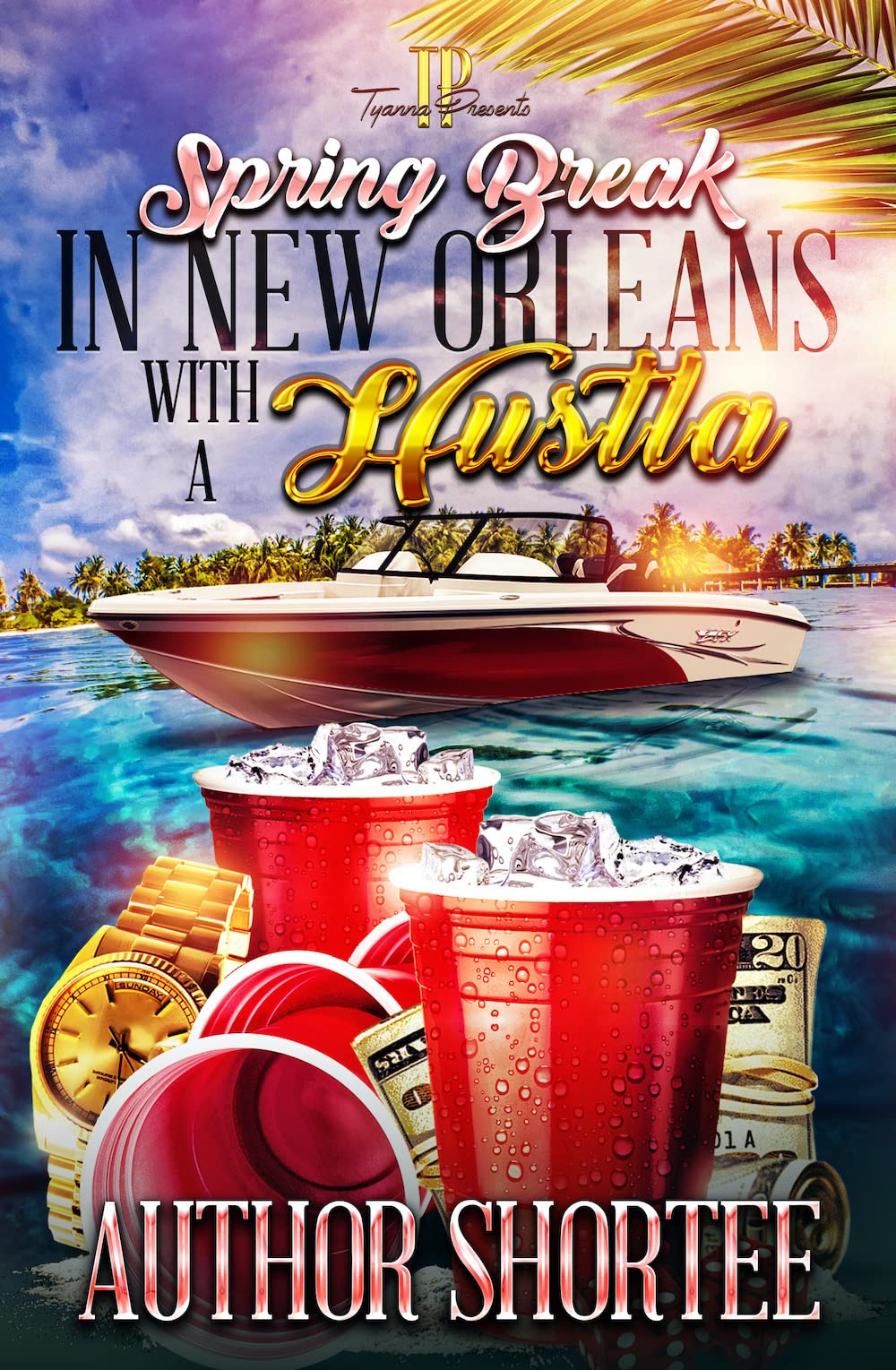Spring Break In New Orleans With A Hustla by Shortee | Goodreads