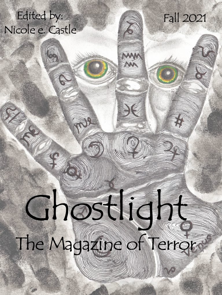 Ghostlight, The Magazine of Terror: Fall 2021 by Nicole E. Castle ...