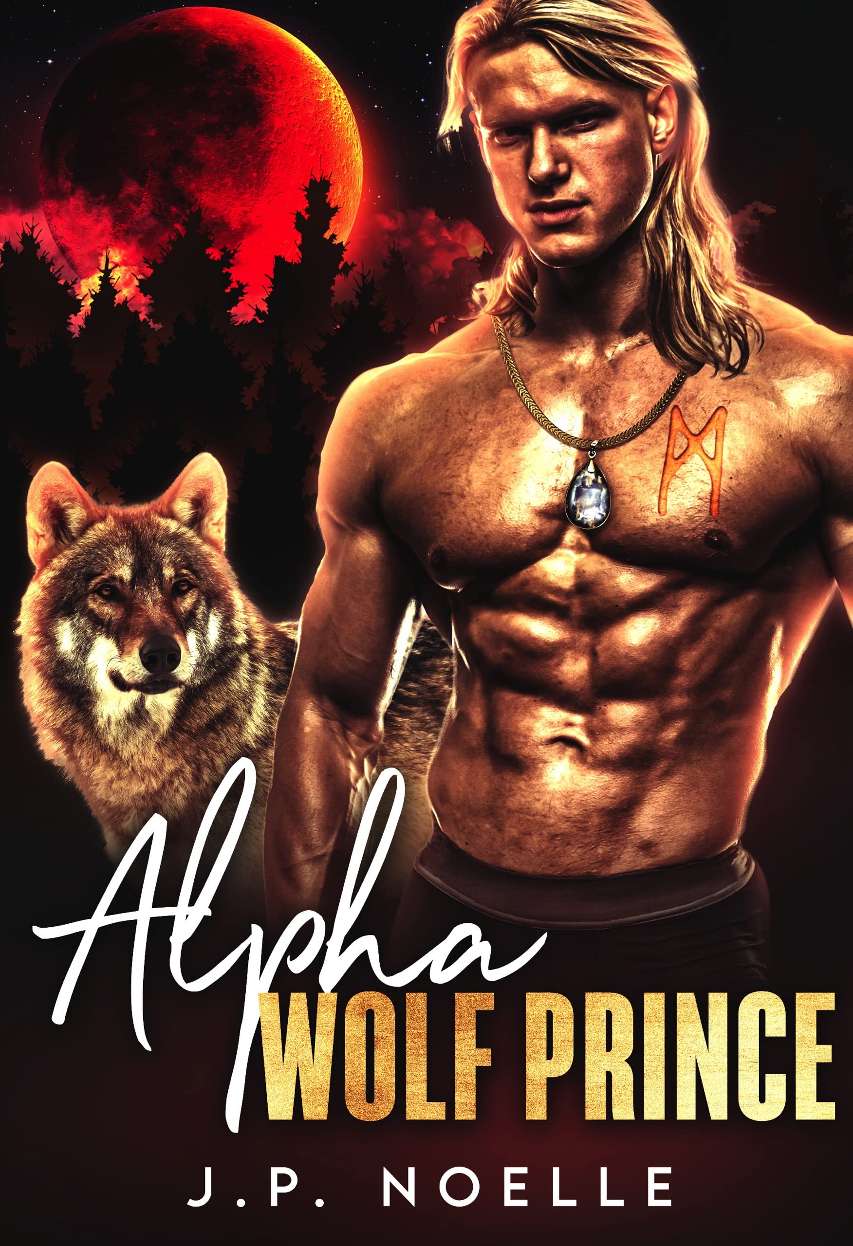 Alpha Wolf Prince: Iron Wolves of Forrest Bay Book 1 by J.P. Noelle ...