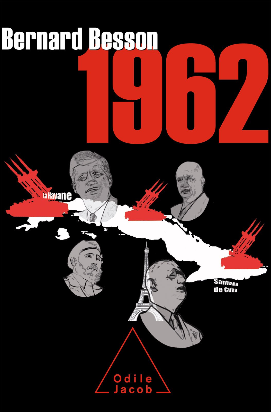 1962 (French Edition) by Bernard Besson | Goodreads