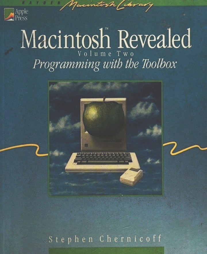 Macintosh Revealed, Vol 2: Programming with the Toolbox by Stephen Chernicoff | Goodreads