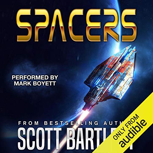 Spacers, Part 1 (Spacers #1-2) by Scott Bartlett | Goodreads
