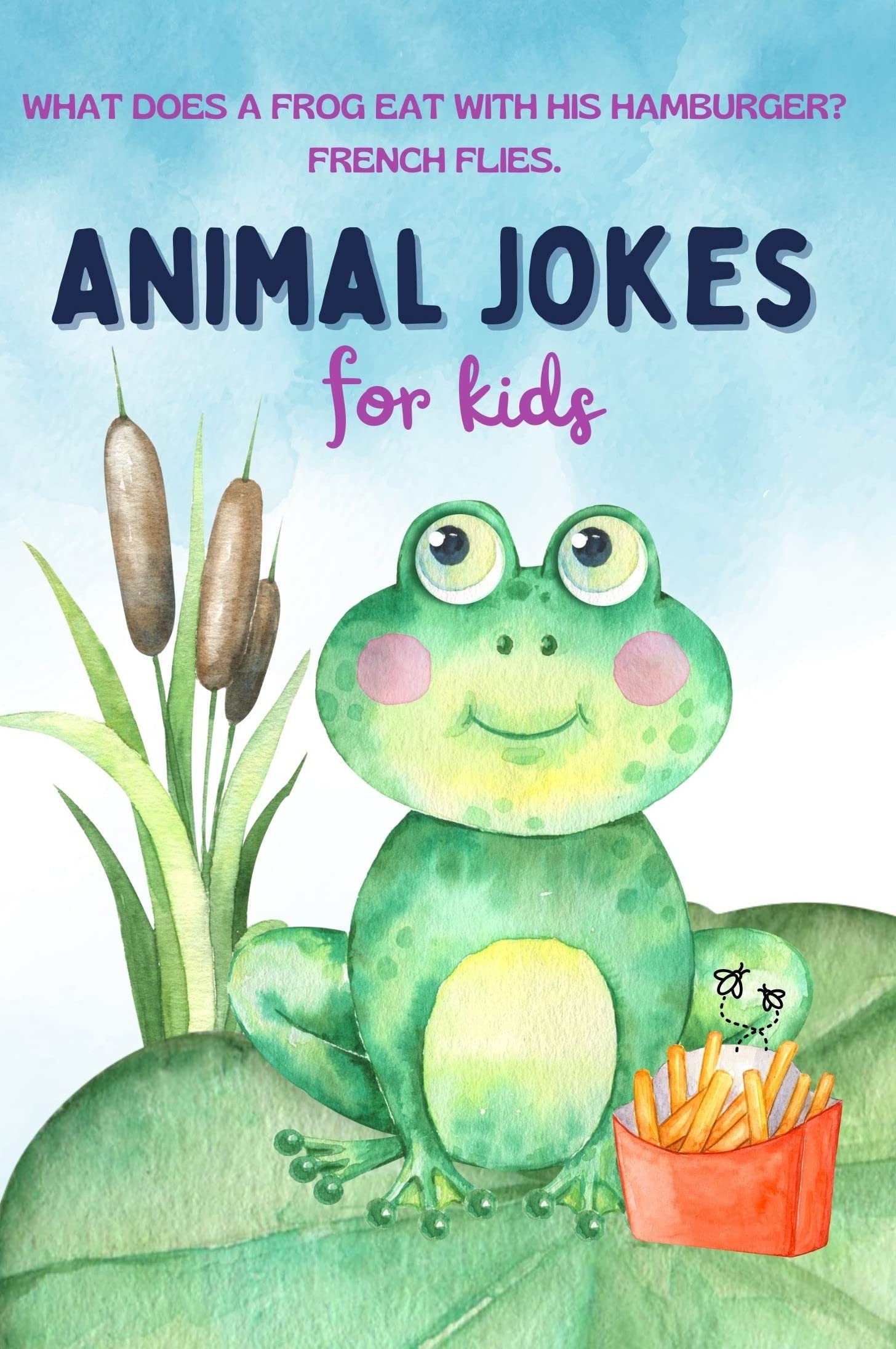 Animal Jokes for Kids: Jokebook with 100 Hilarious Jokes by Sola ...