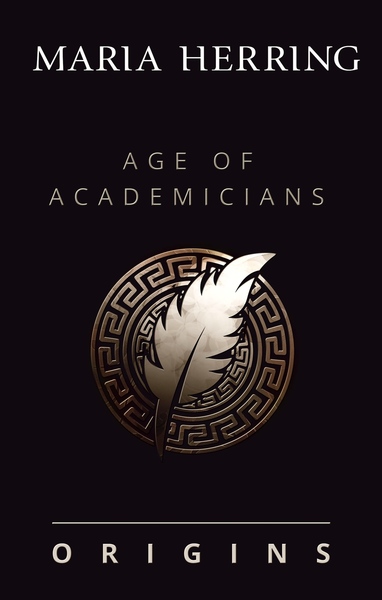 Origins (Age of Academicians) by Maria Herring | Goodreads