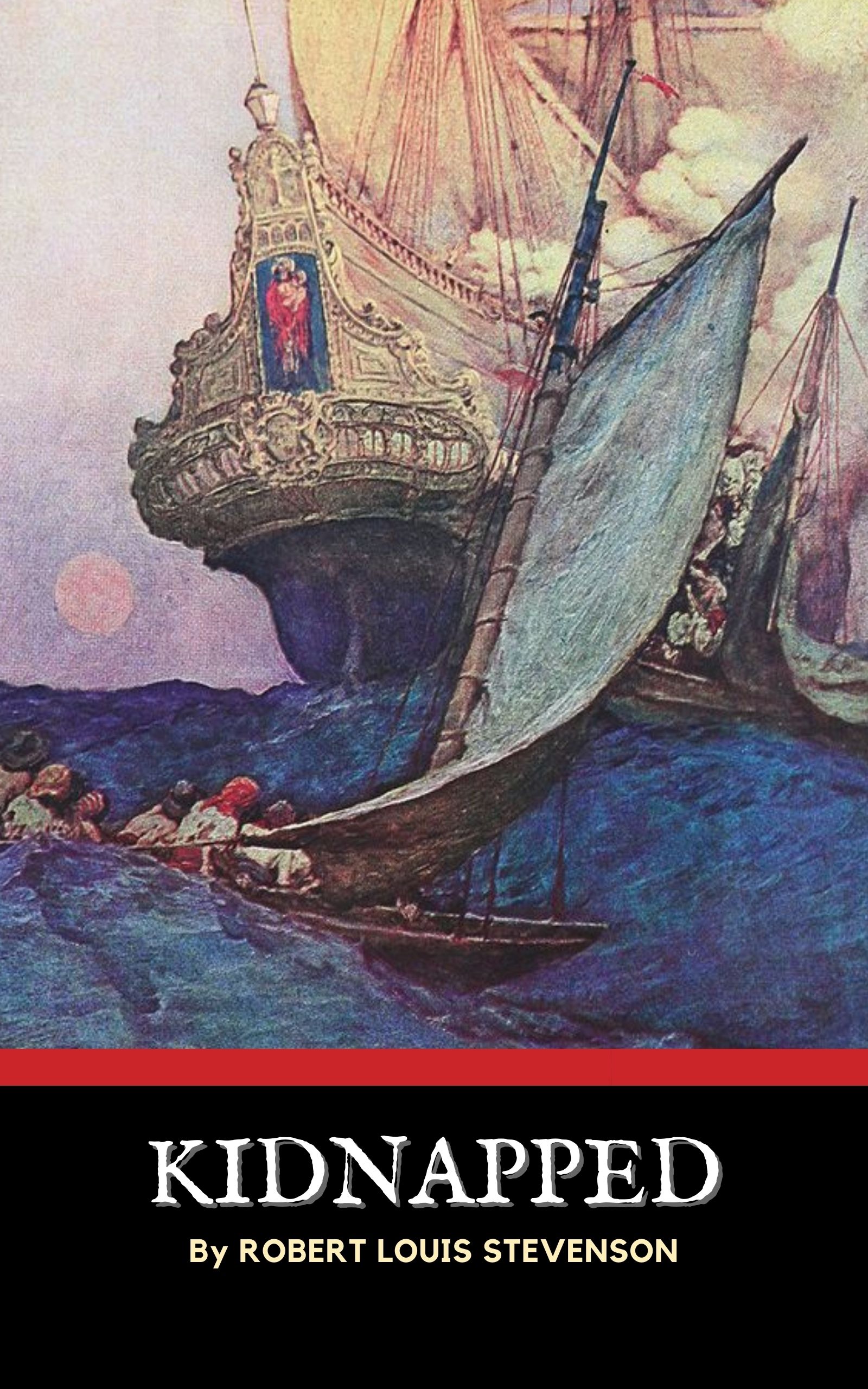 Kidnapped: The Classic 19th Century Adventure Story by Robert Louis ...