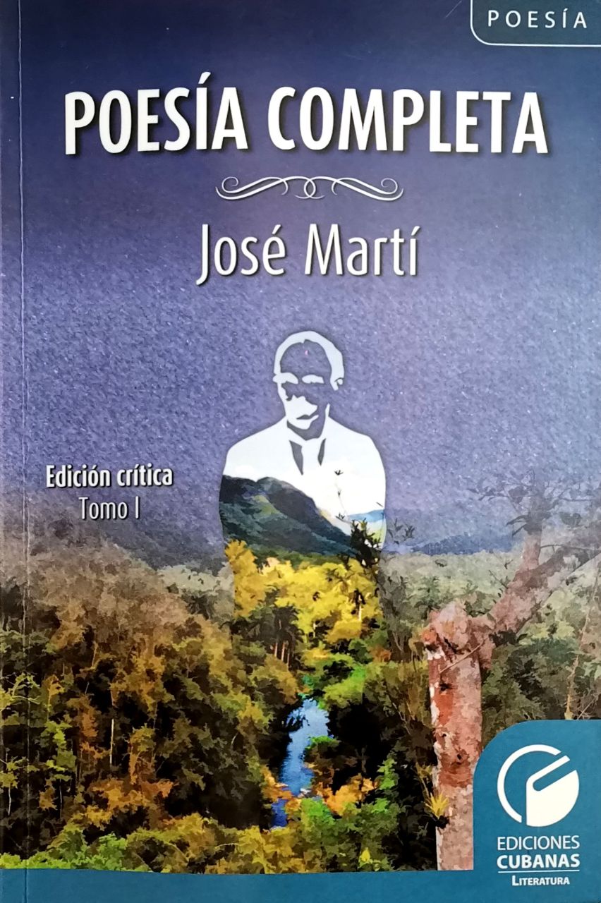 Poesía Completa. José Martí. Edición Crítica Tomo I by José Martí ...
