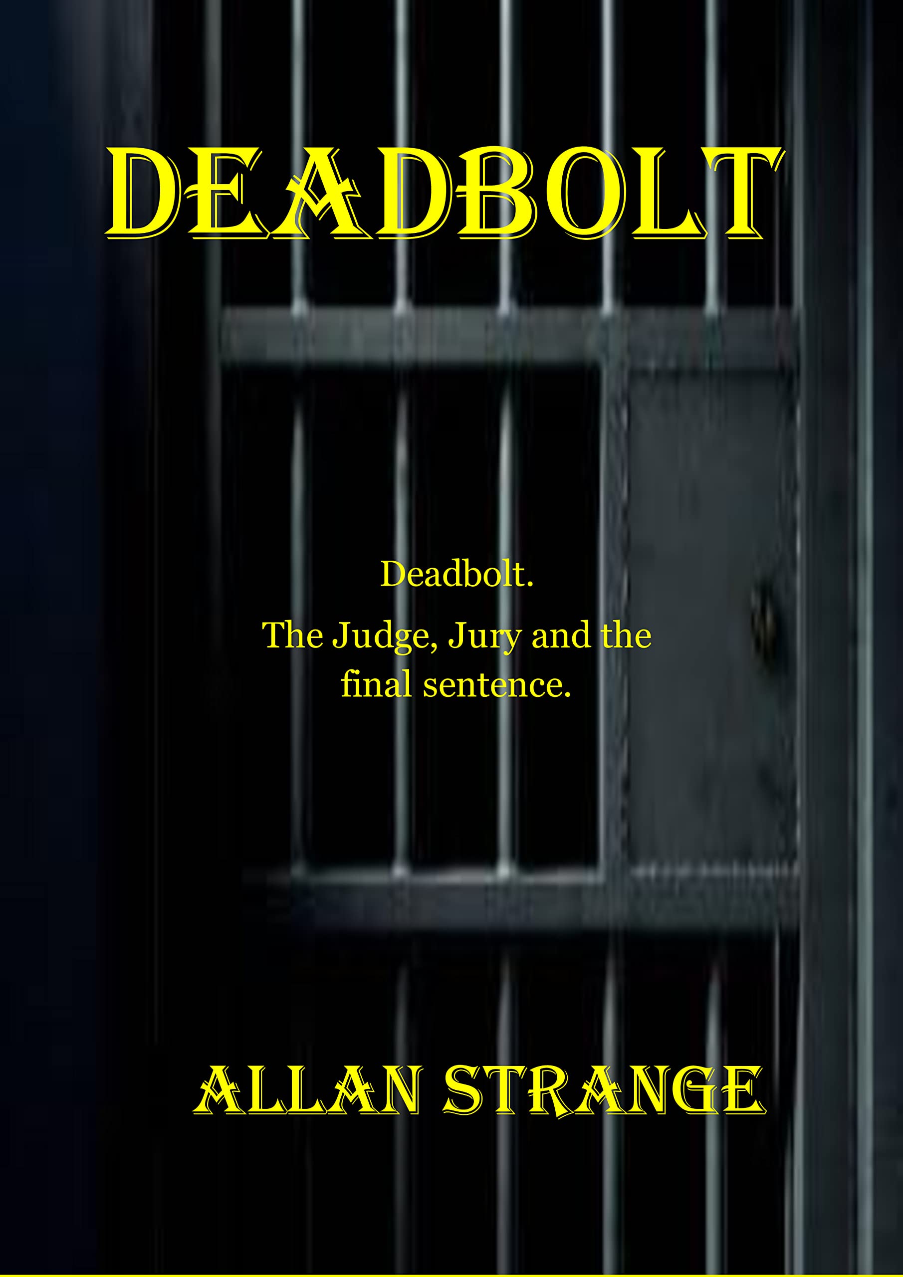 Deadbolt by Allan Strange | Goodreads