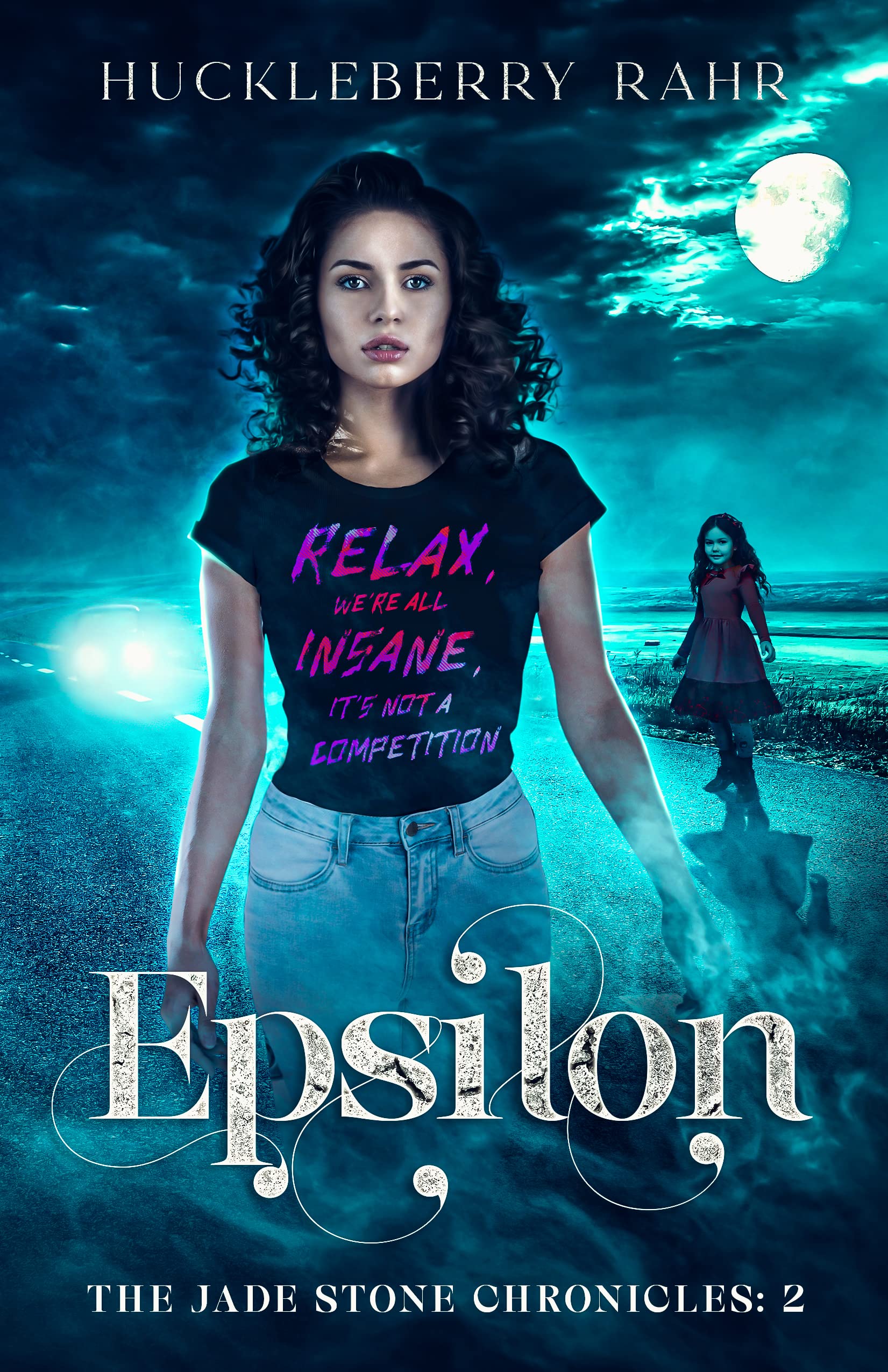 Epsilon (The Jade Stone Chronicles #2) by Huckleberry Rahr | Goodreads
