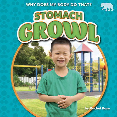 Stomach Growl - Nonfiction Reading for Grade 1 with Vibrant ...