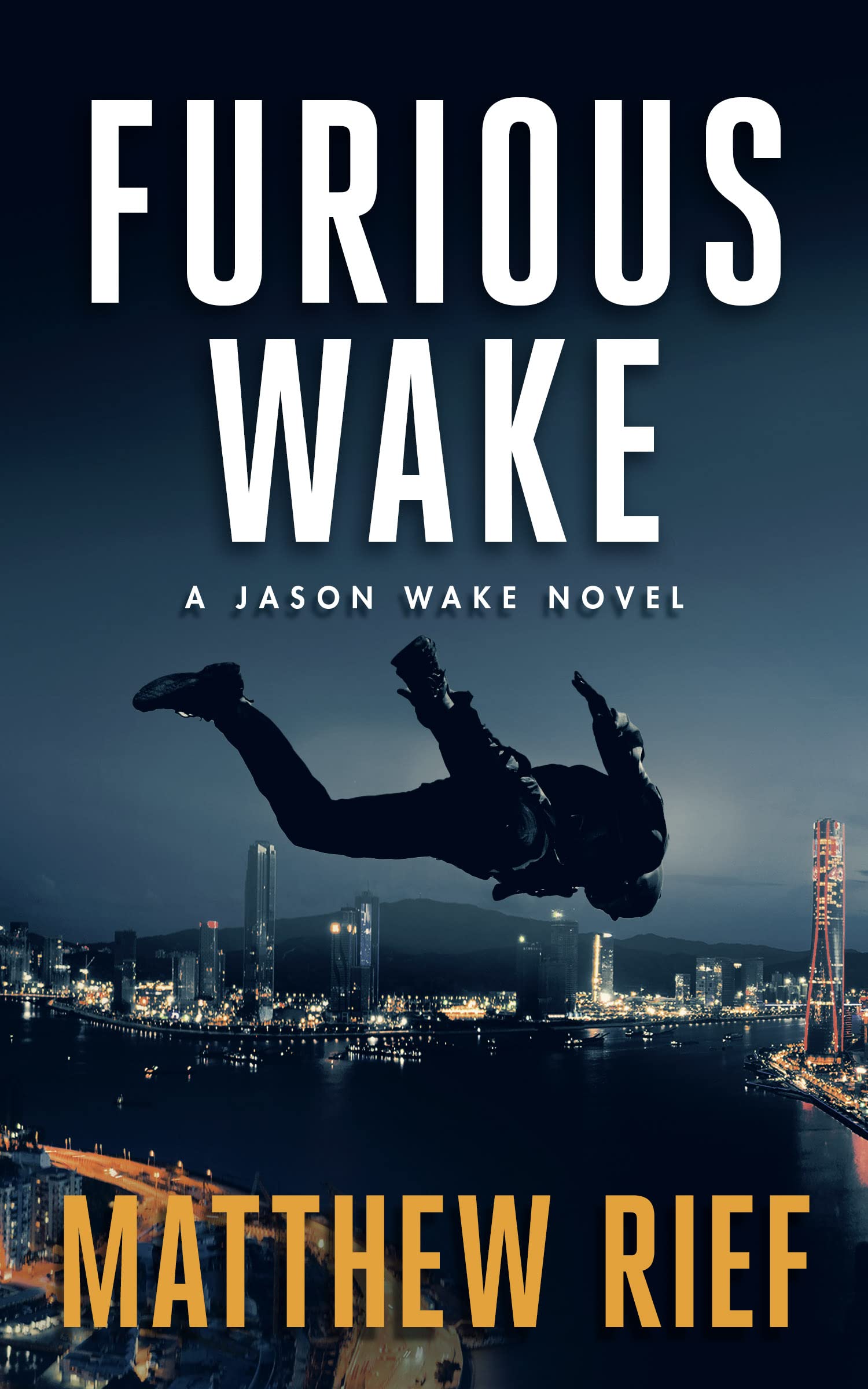 Furious Wake (Jason Wake #5) by Matthew Rief | Goodreads