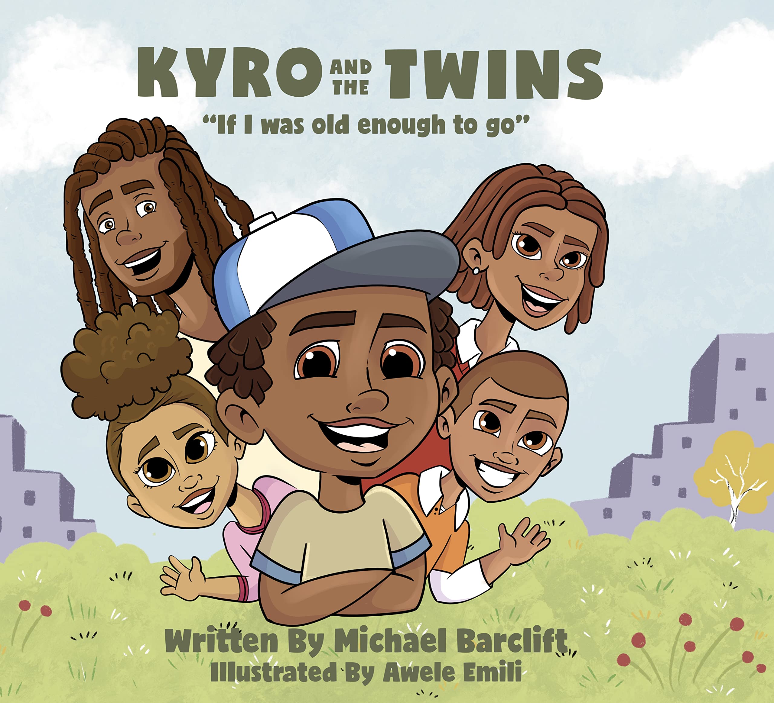 KYRO AND THE TWINS: IF I WAS OLD ENOUGH TO GO by Michael Barclift ...