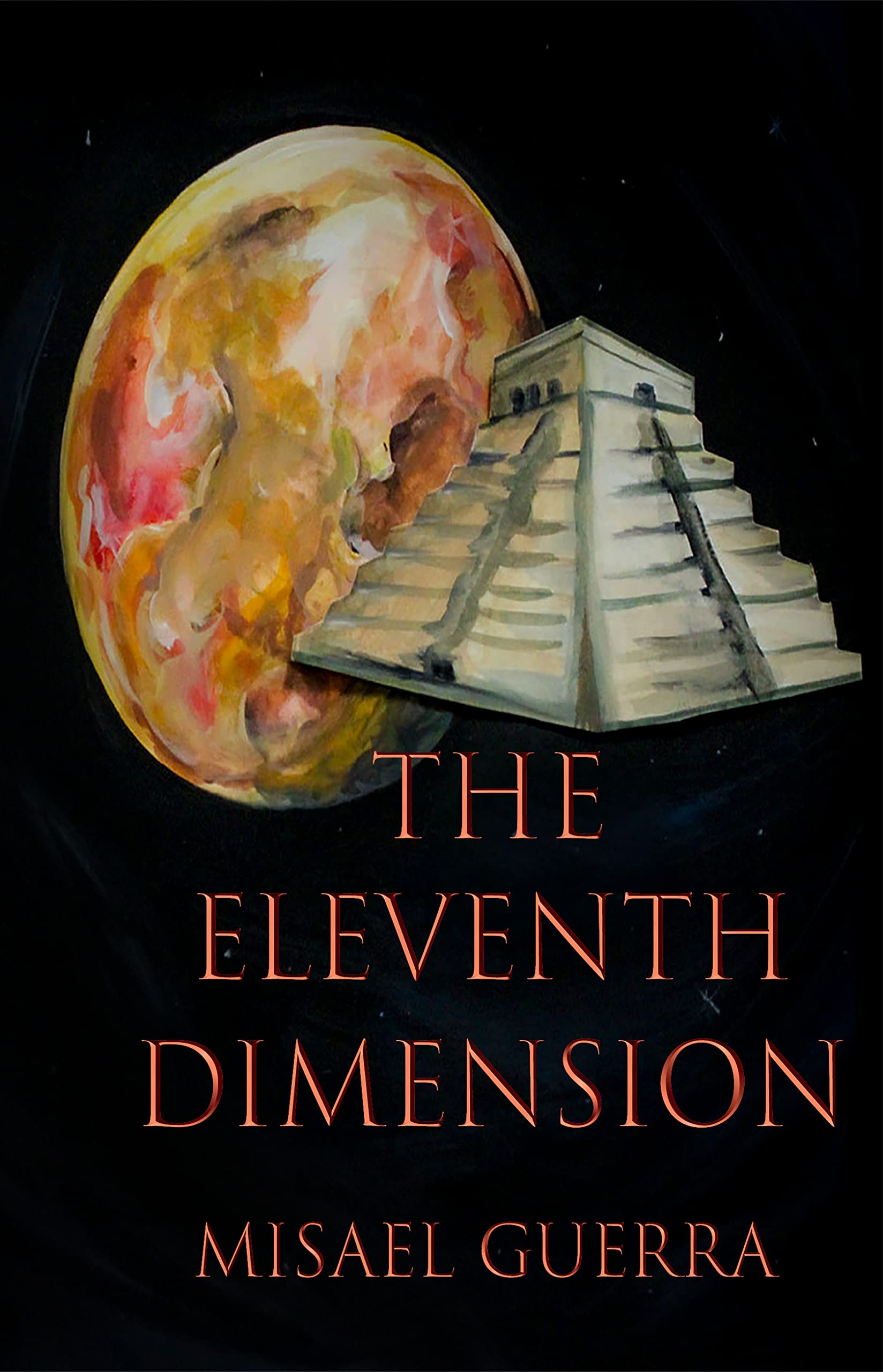 The Eleventh Dimension by Misael Guerra | Goodreads